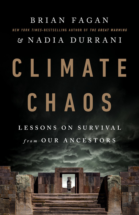 Climate Chaos by Brian Fagan & Nadia Durrani | Hachette Book Group