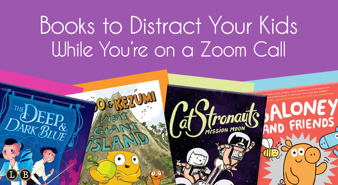 Books to Distract Your Kids While You’re on a Zoom Call | Hachette Book ...