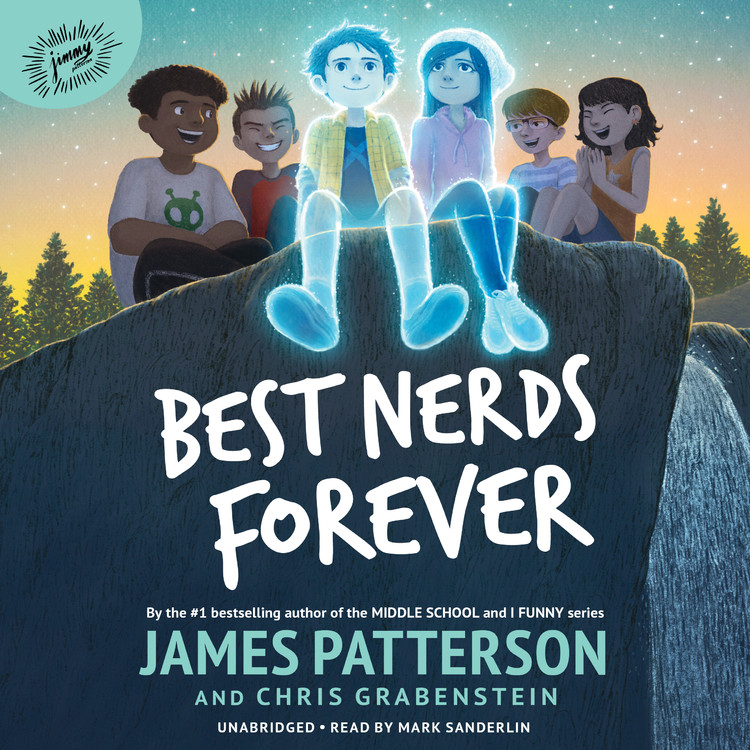 Best Nerds Forever by James Patterson | Hachette Book Group