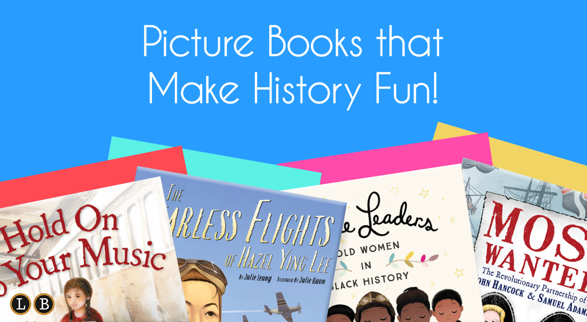 Picture Books that Make History Fun! | Hachette Book Group