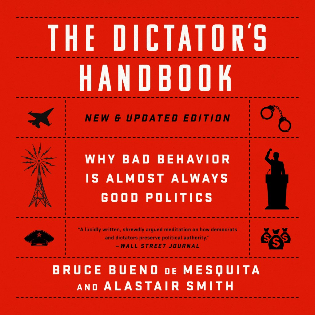 The Dictator's Handbook by Bruce Bueno de Mesquita | Hachette Book Group
