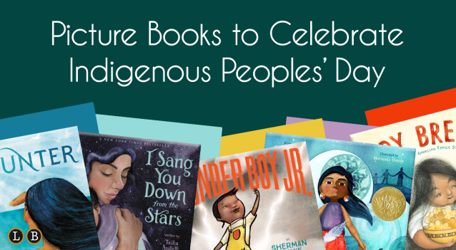 Picture Books to Celebrate Indigenous Peoples’ Day | Hachette Book Group
