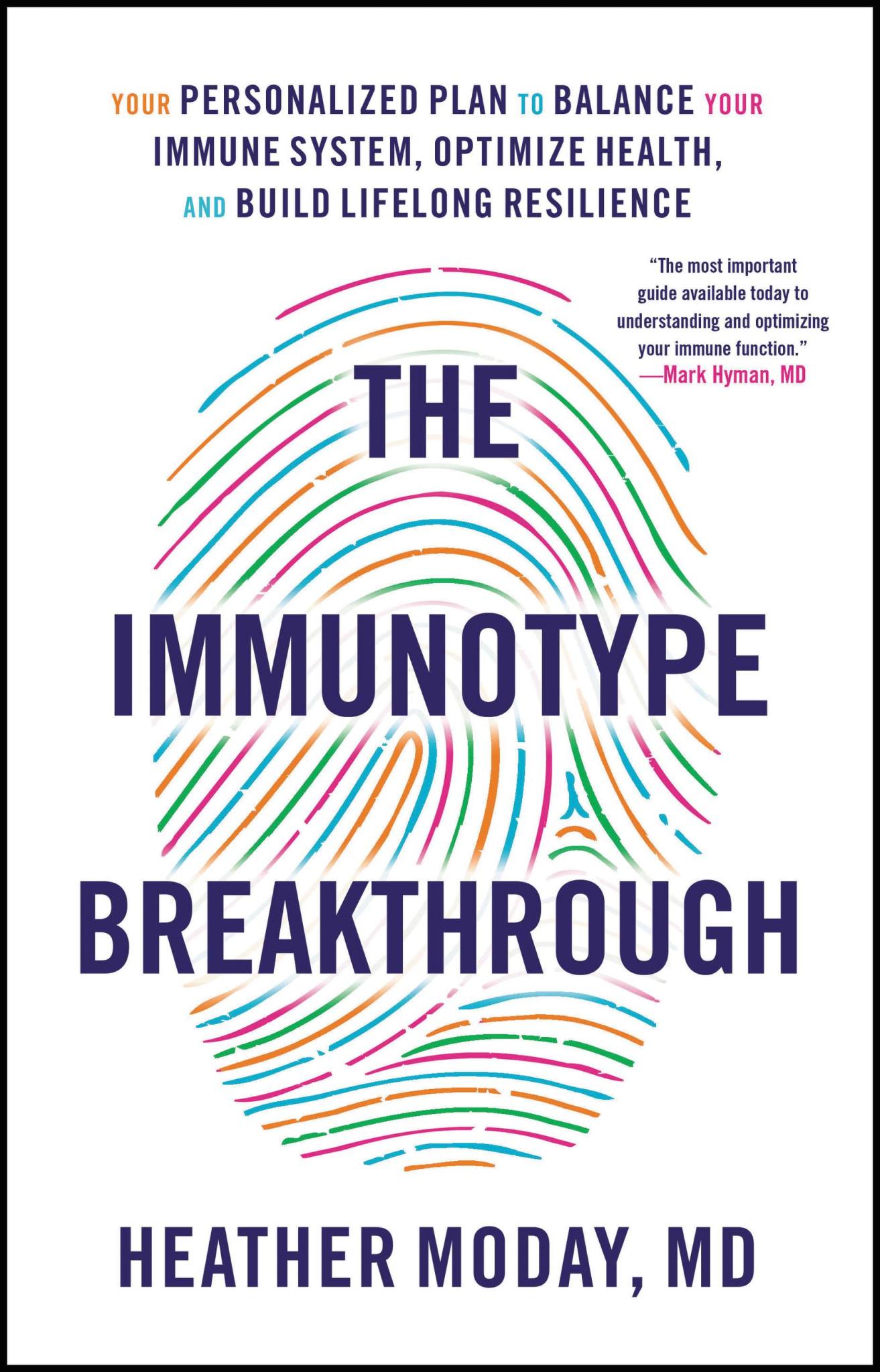 The Immunotype Breakthrough by Heather Moday, MD | Hachette Book Group