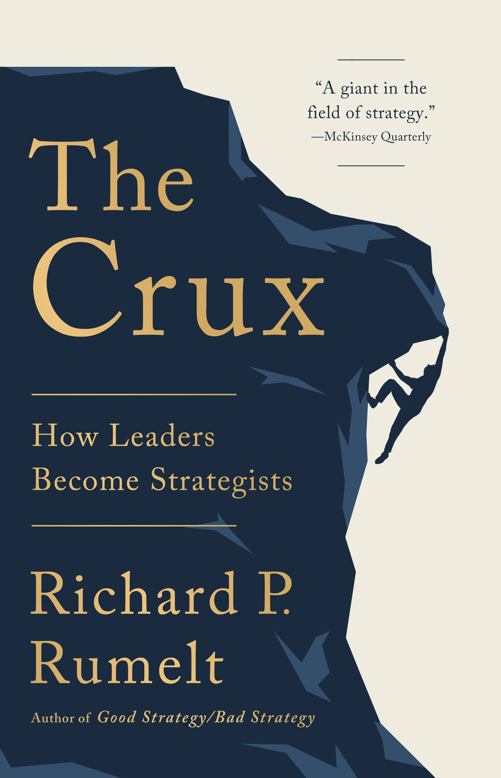 The Crux by Richard P. Rumelt | Hachette Book Group
