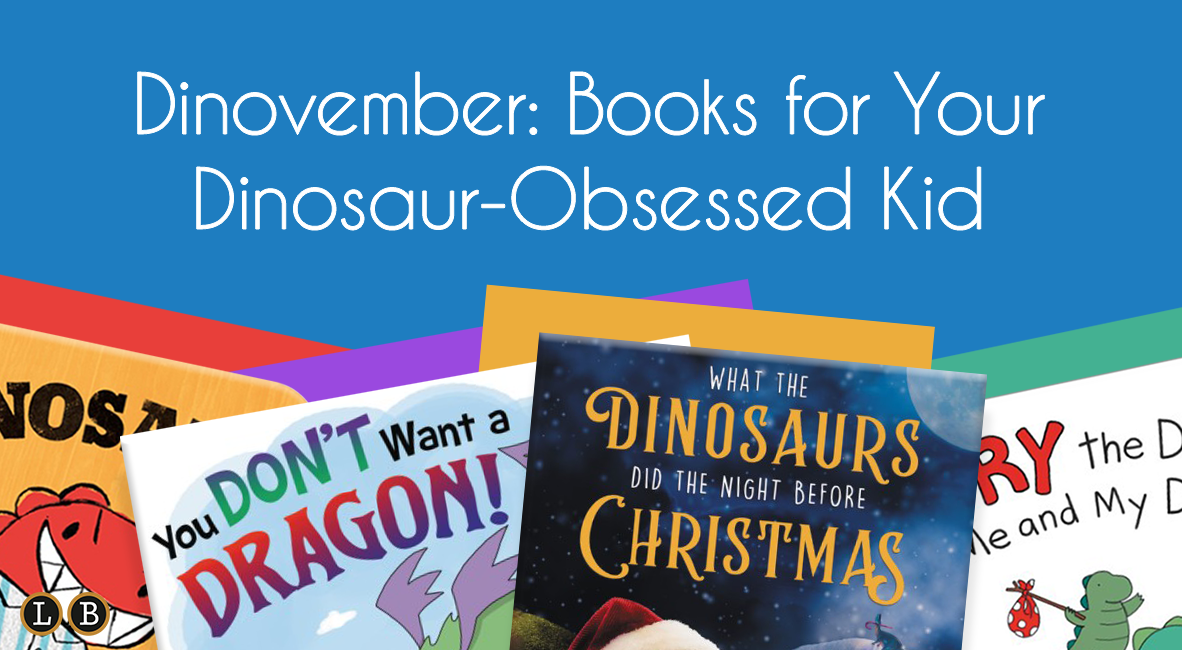 Dinovember: Books for Your Dinosaur-Obsessed Kid | Hachette Book Group