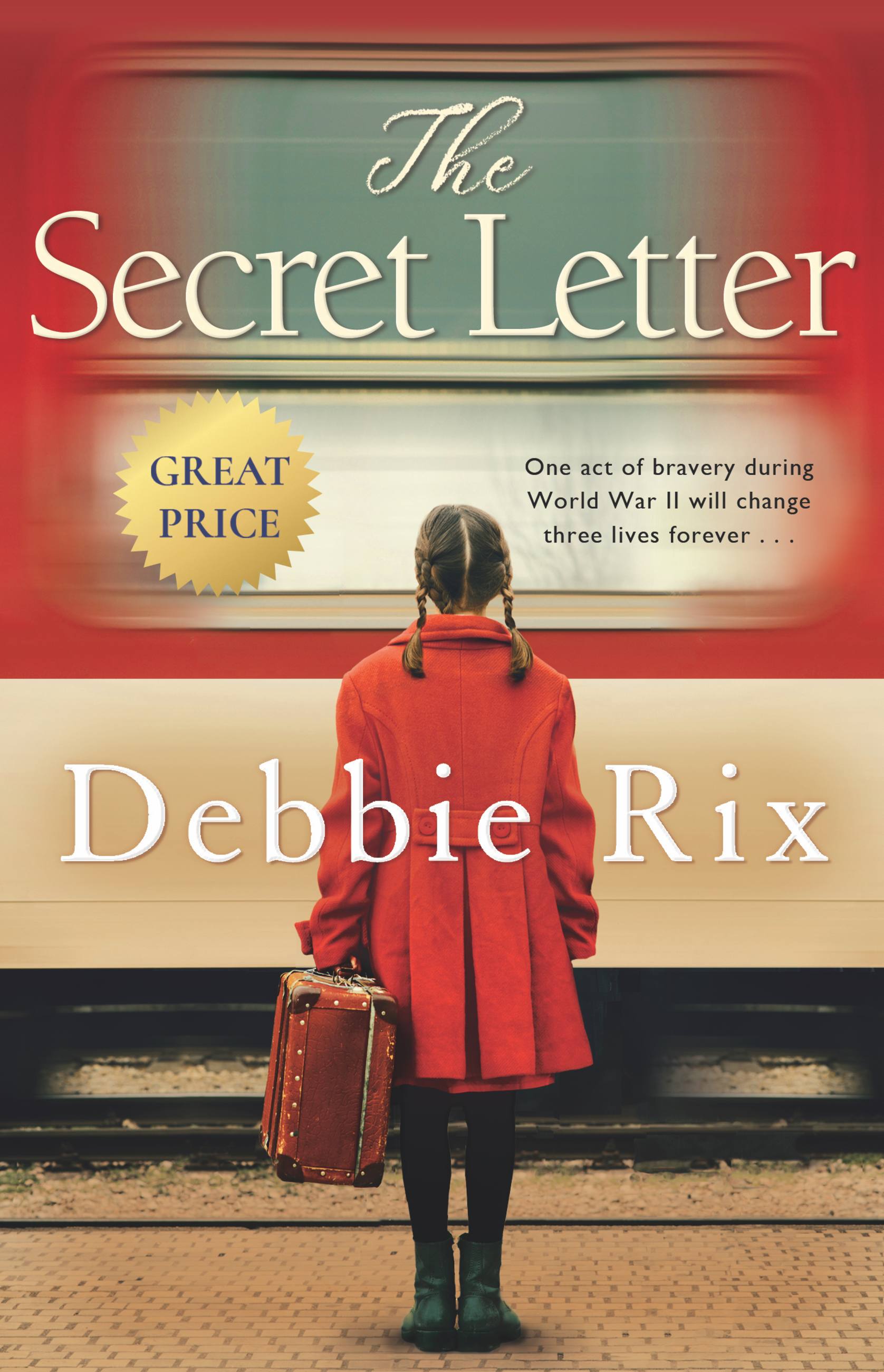 The Secret Letter by Debbie Rix | Hachette Book Group