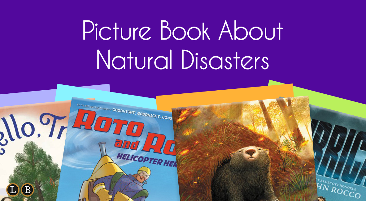 Picture Books About Natural Disasters | Hachette Book Group