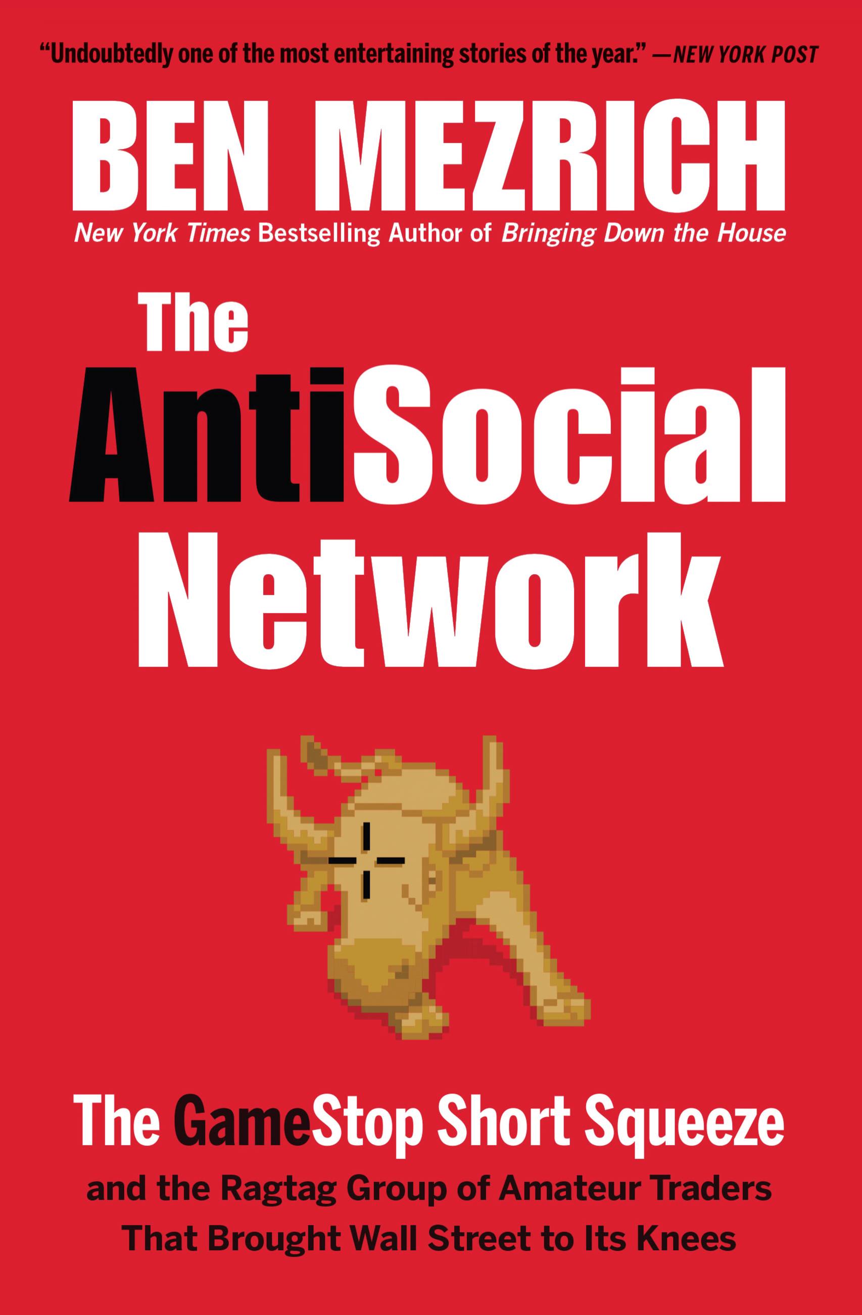 The Antisocial Network by Ben Mezrich | Hachette Book Group