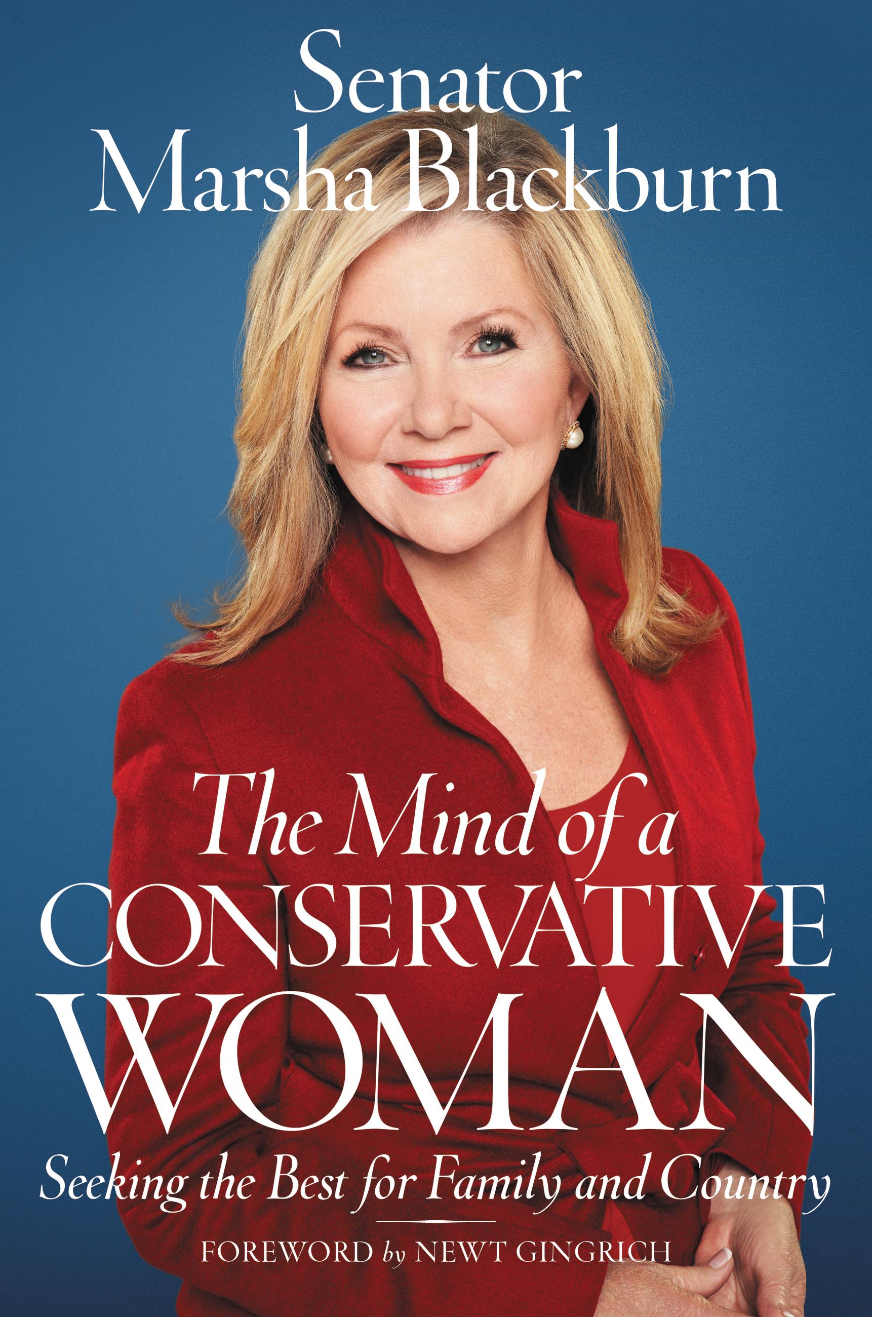 The Mind of a Conservative Woman by Senator Marsha Blackburn | Hachette ...