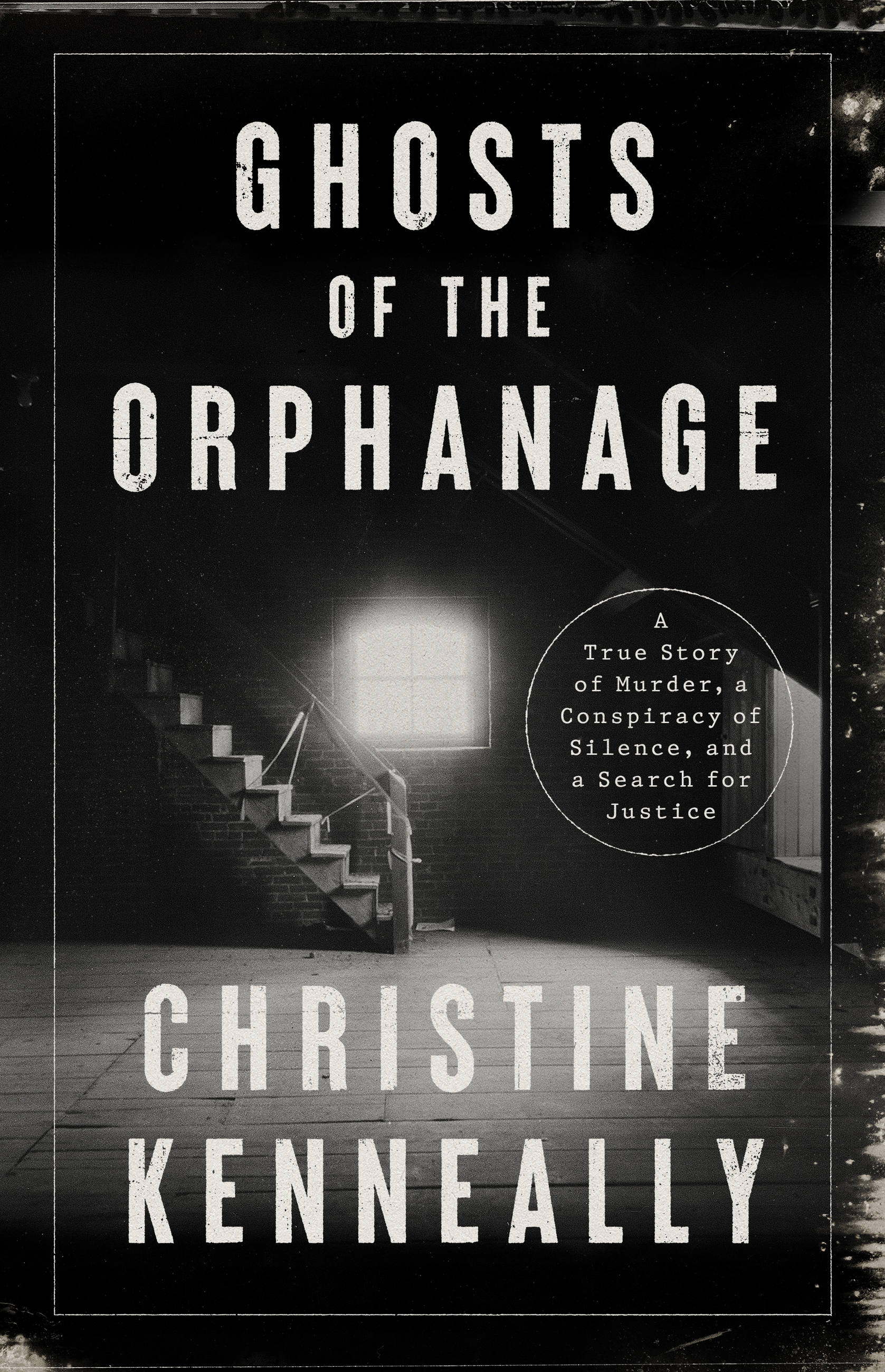 Ghosts of the Orphanage by Christine Kenneally | Hachette Book Group