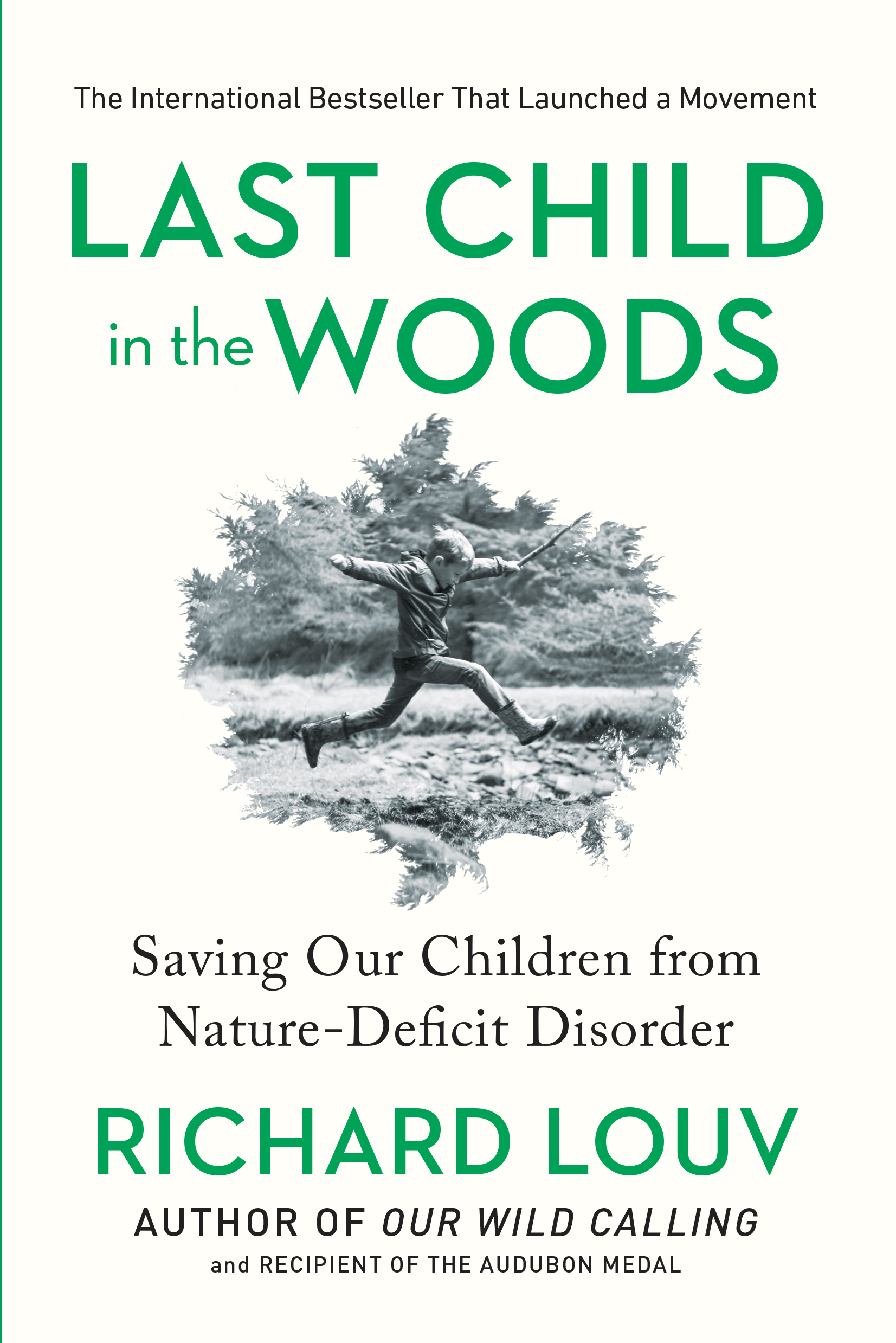 Last Child in the Woods by Richard Louv | Hachette Book Group