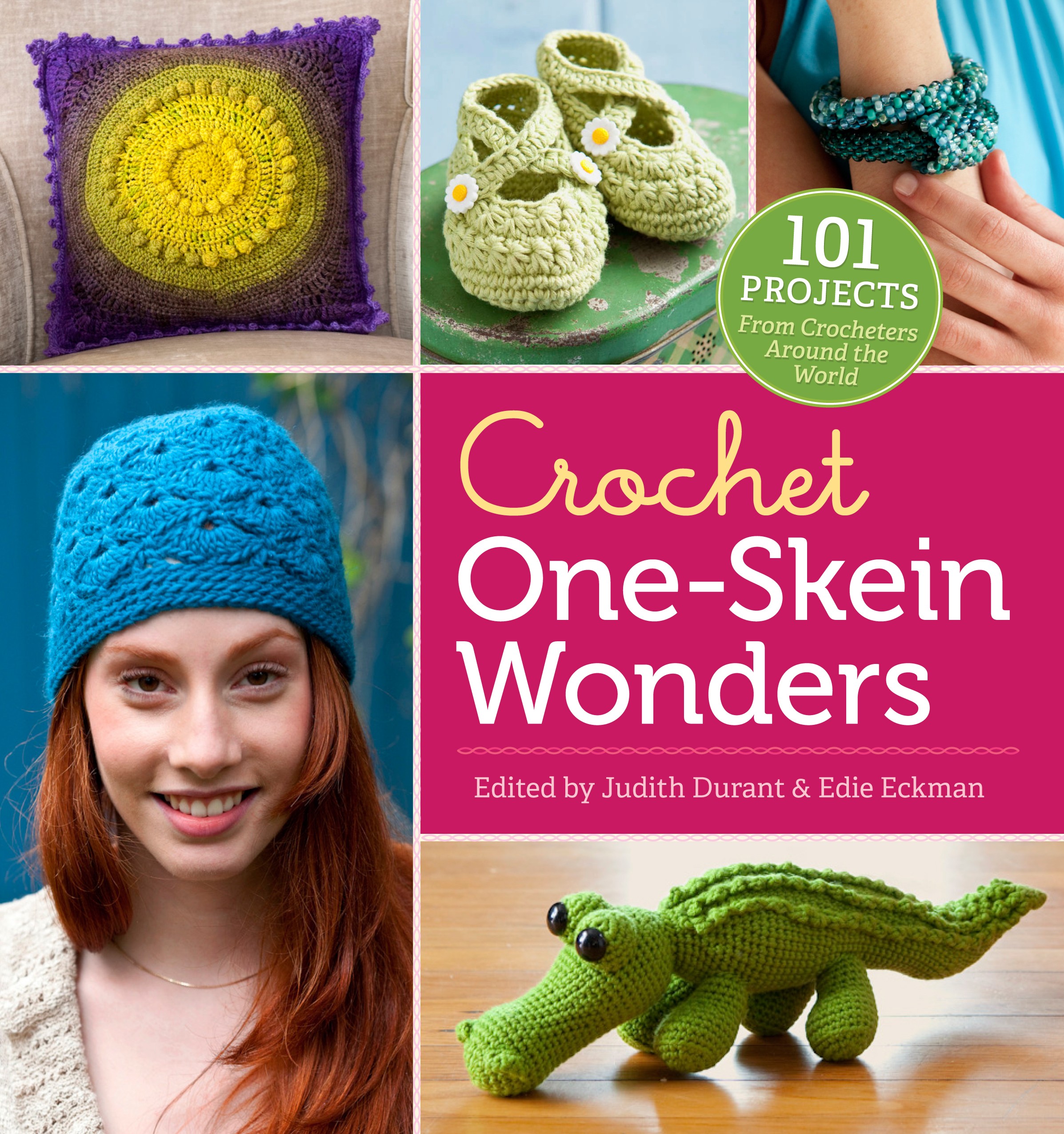 Crochet One-Skein Wonders® by Judith Durant & Edie Eckman | Hachette Book Group