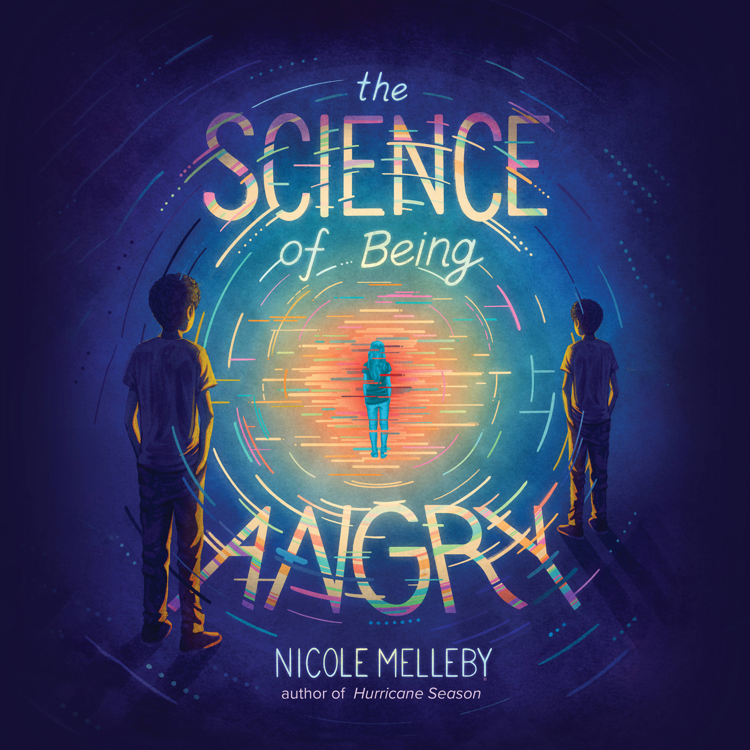 The Science of Being Angry by Nicole Melleby | Hachette Book Group