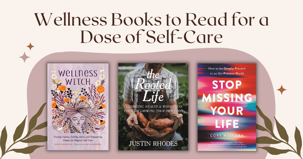 Wellness Books to Read for a Dose of Self-Care | Hachette Book Group