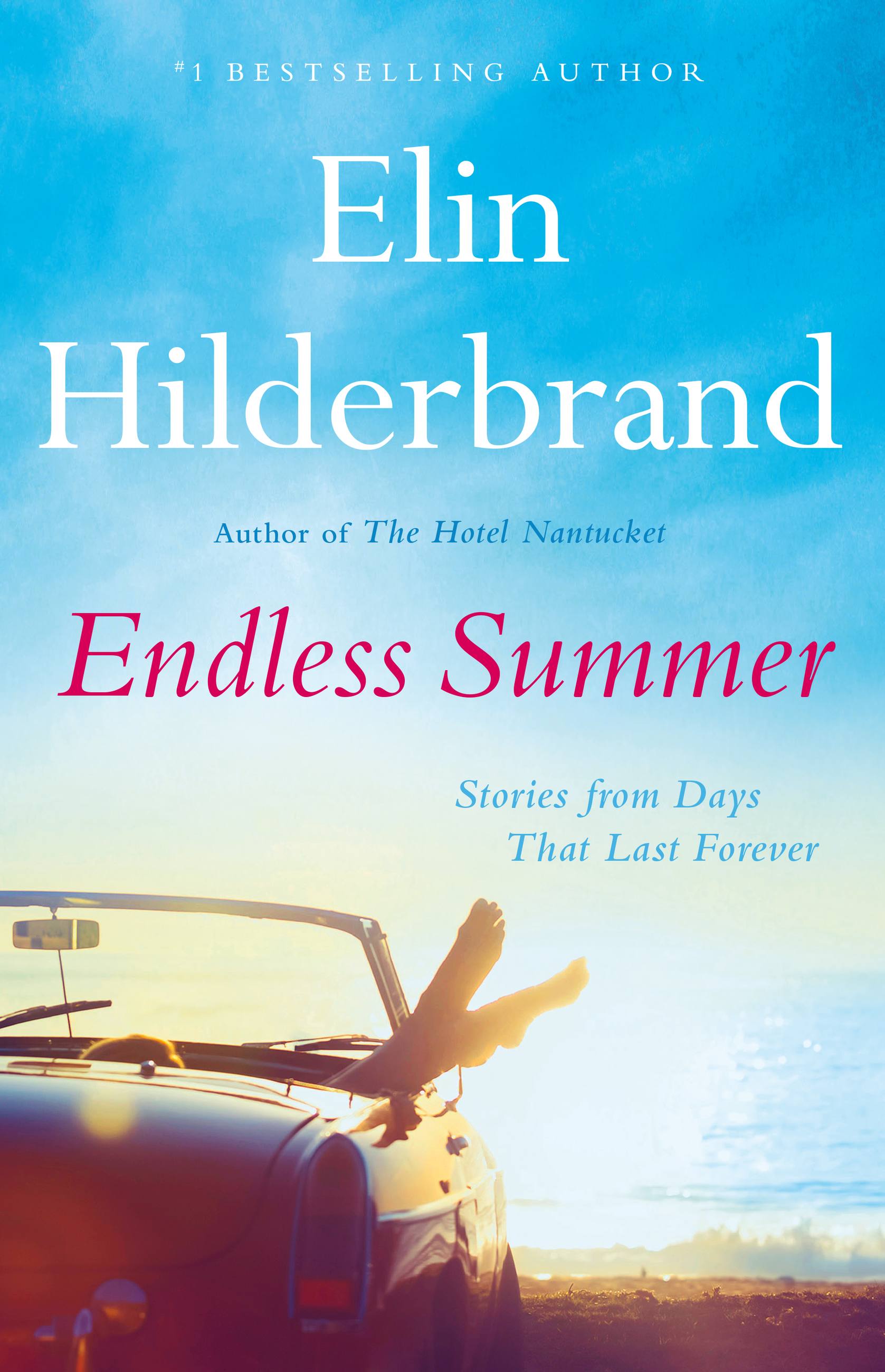 Endless Summer by Elin Hilderbrand | Hachette Book Group
