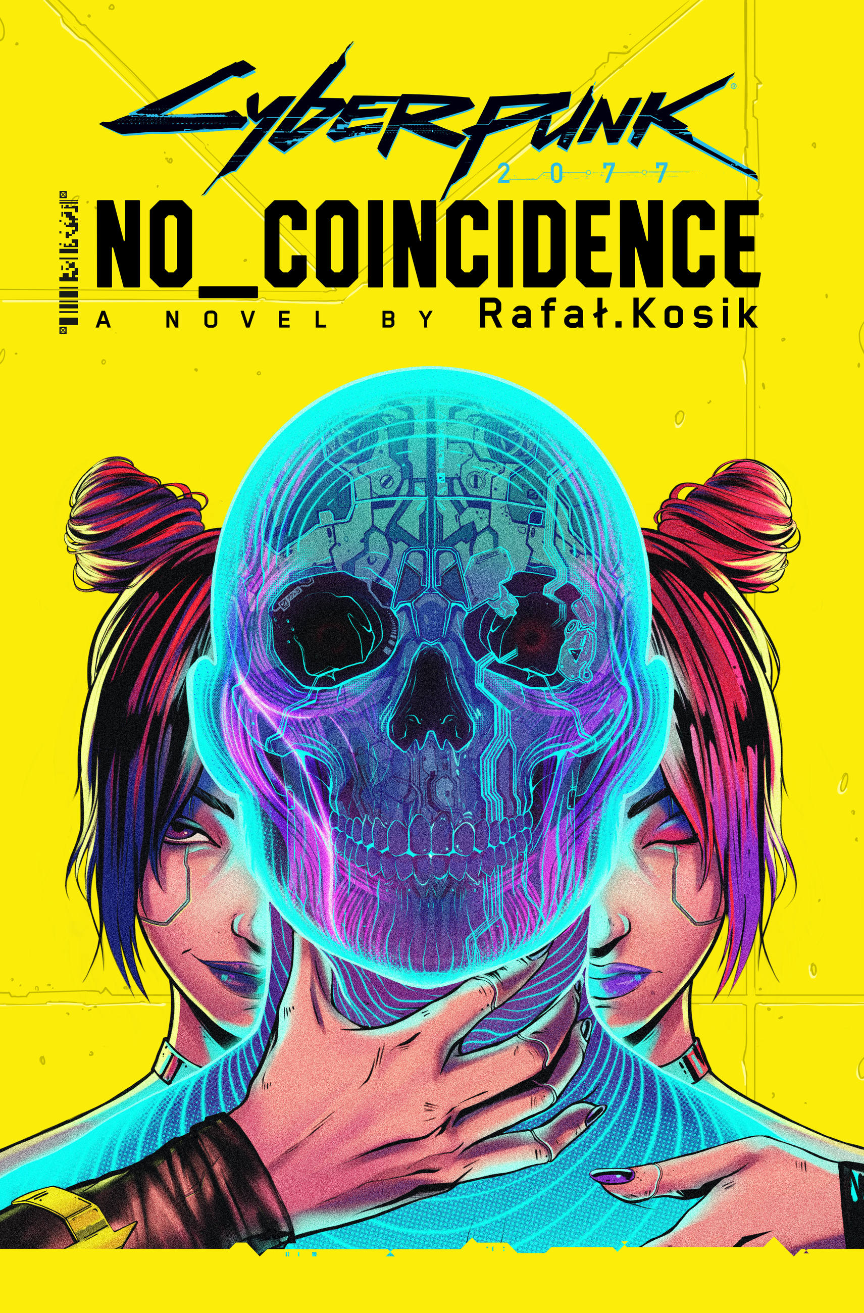 Cyberpunk 2077: No Coincidence by Rafal Kosik | Hachette Book Group