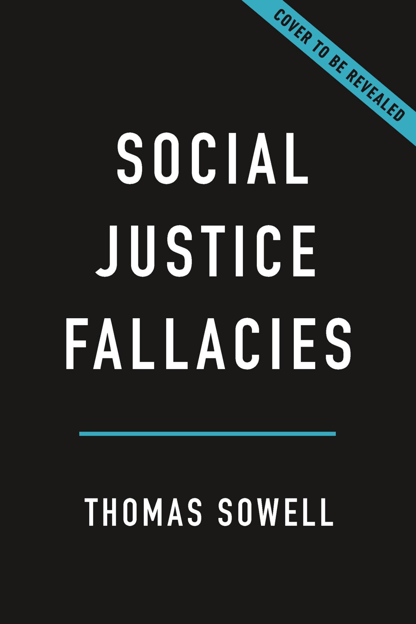 Social Justice Fallacies by Thomas Sowell | Hachette Book Group