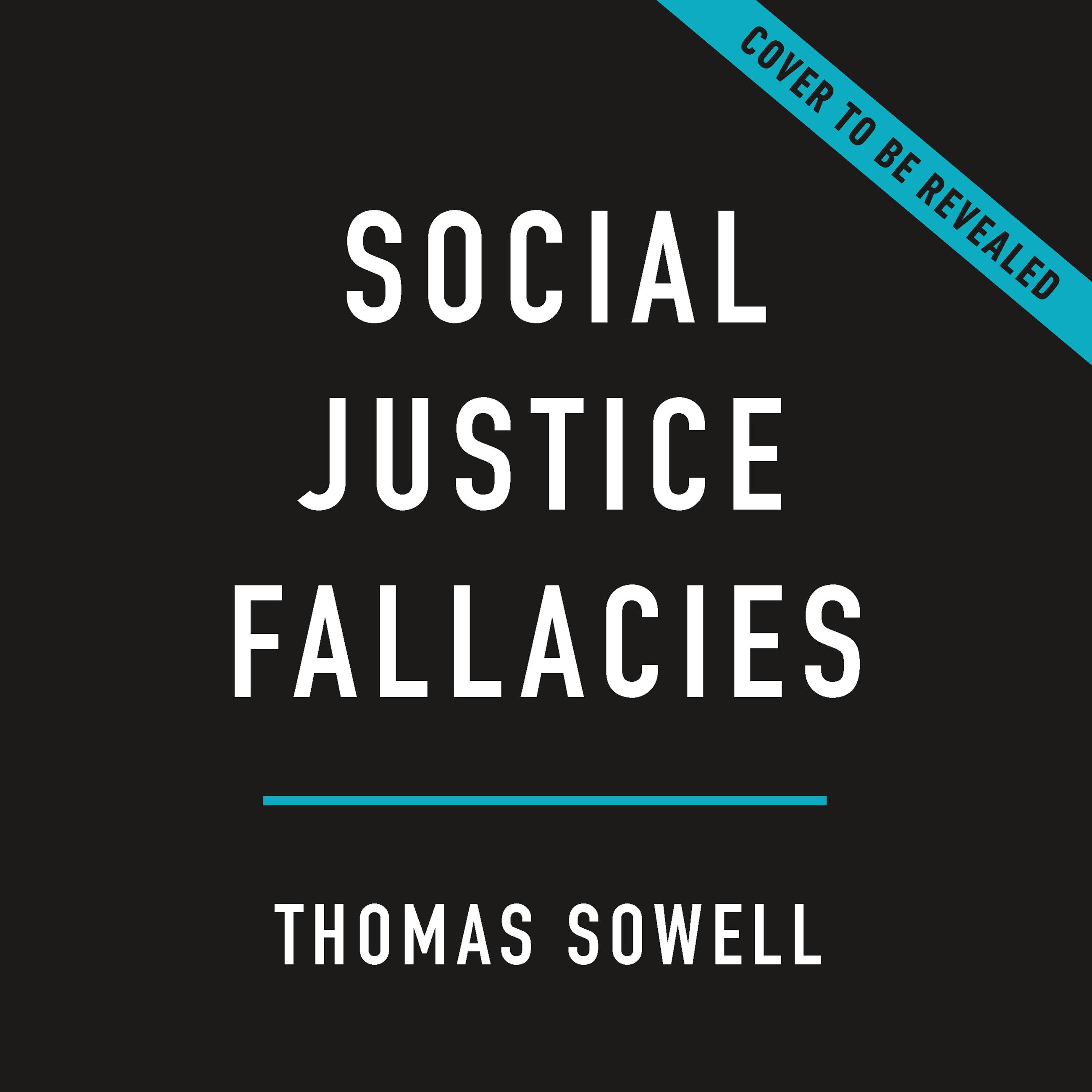 Social Justice Fallacies by Thomas Sowell | Hachette Book Group