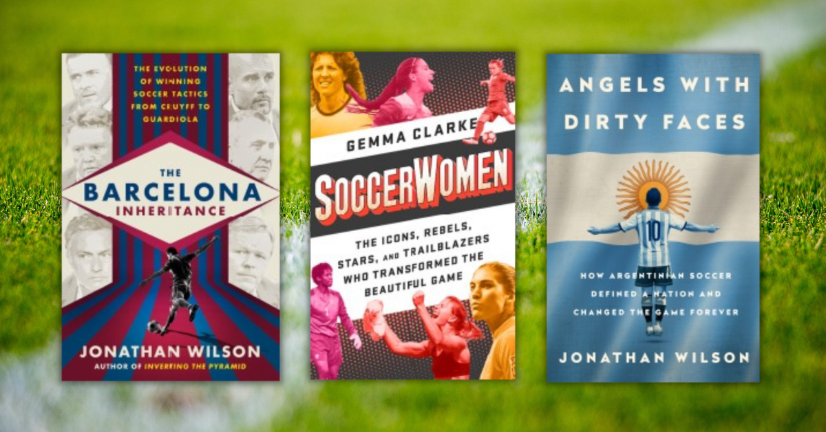 7 Books About Soccer’s Greatest Coaches, Players and Teams | Hachette ...