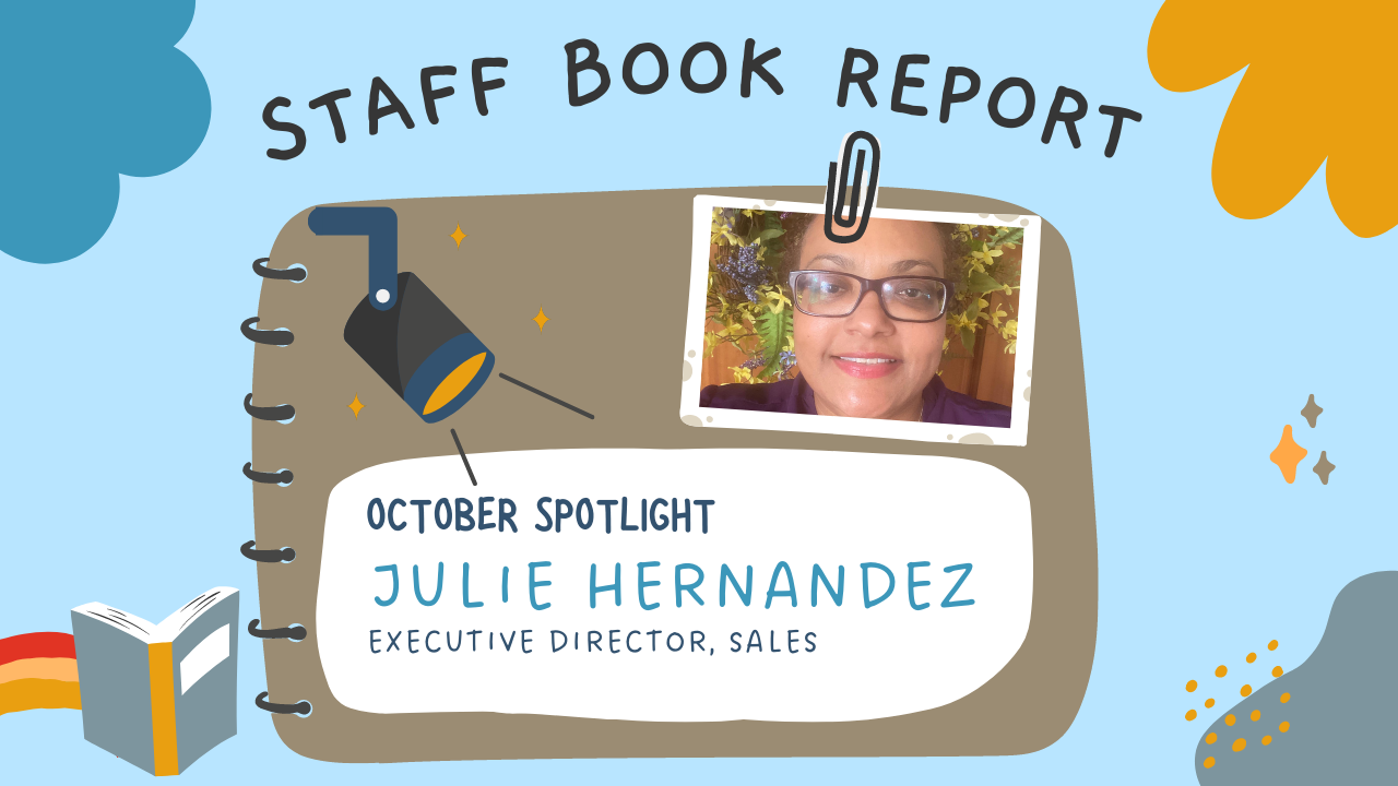 October Staff Book Report: Julie Hernandez | Hachette Book Group