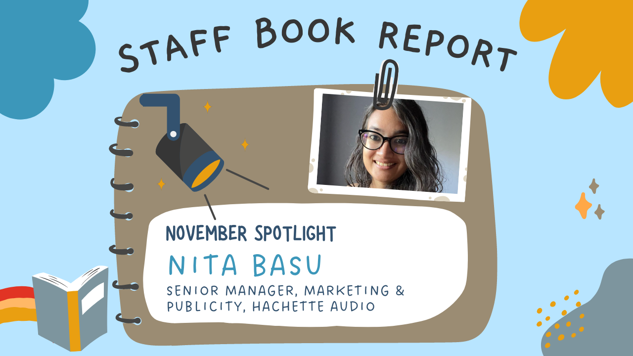 November Staff Book Report: Nita Basu | Hachette Book Group