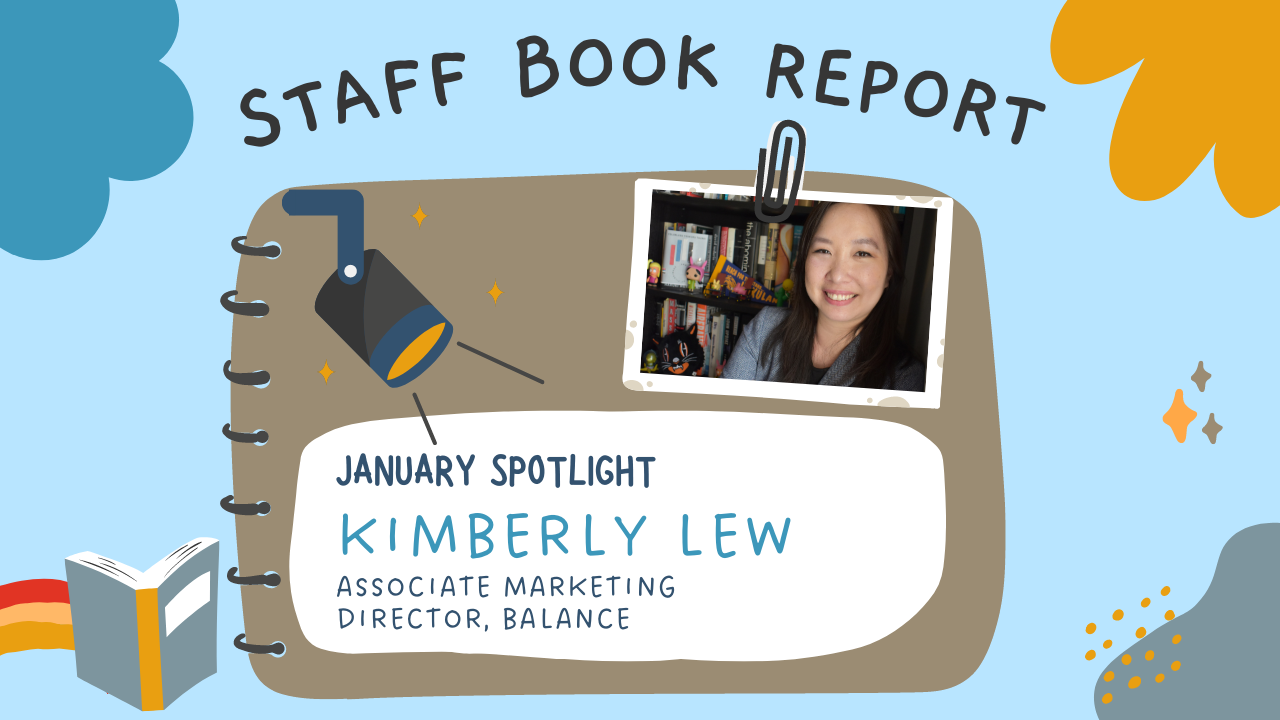 January Staff Book Report: Kimberly Lew | Hachette Book Group
