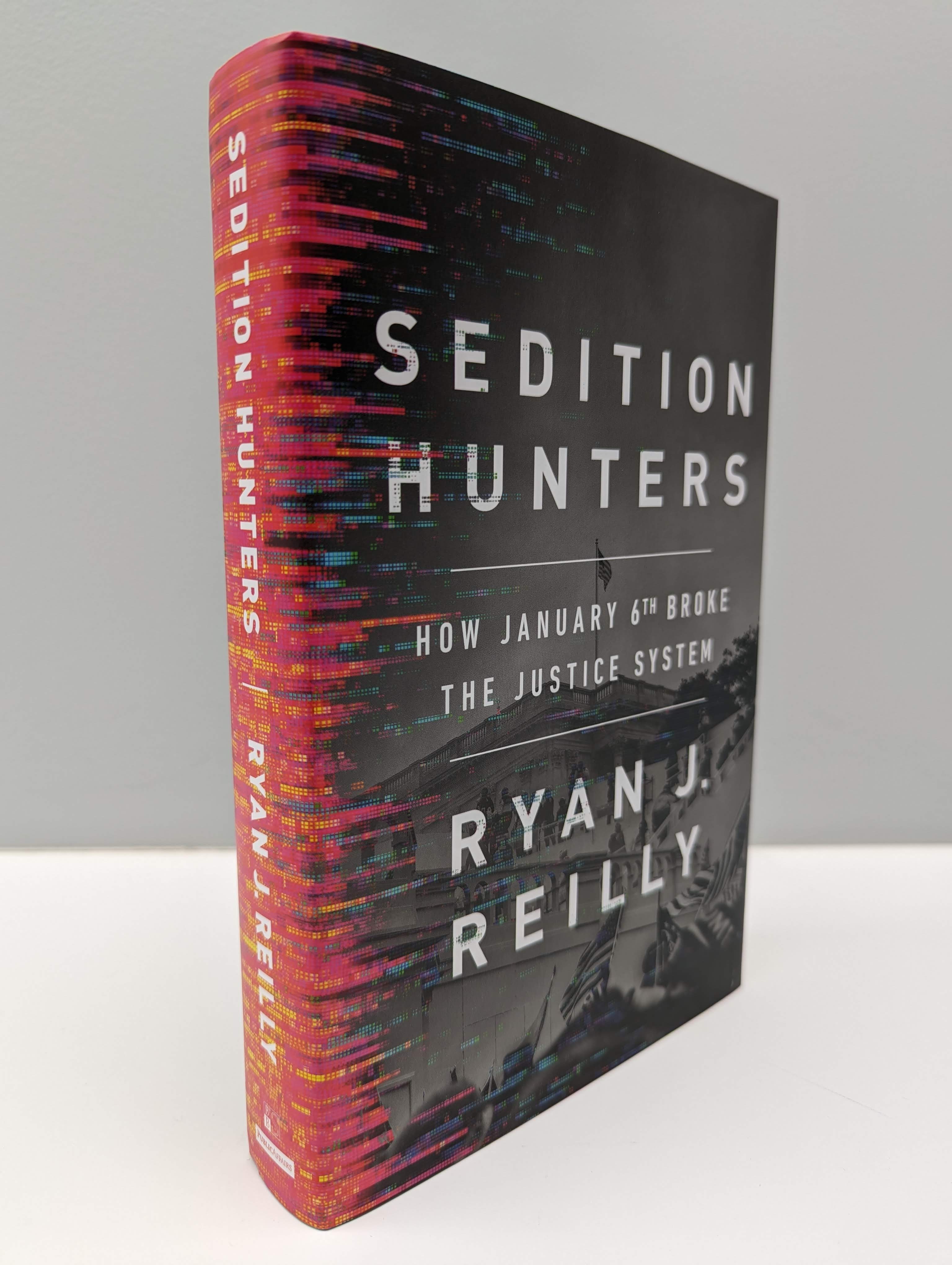 Sedition Hunters by Ryan J. Reilly | Hachette Book Group