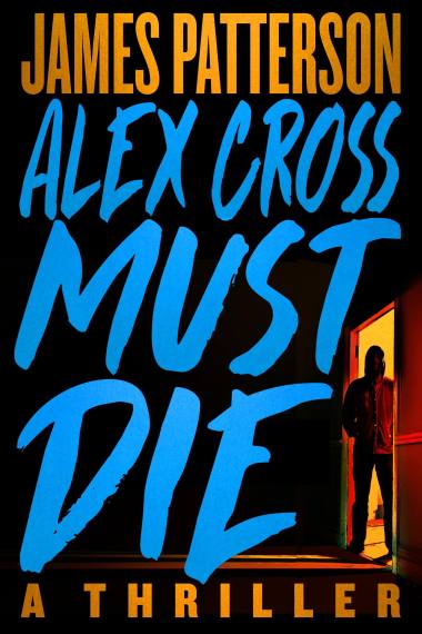 Target: Alex Cross by James Patterson | Hachette Book Group