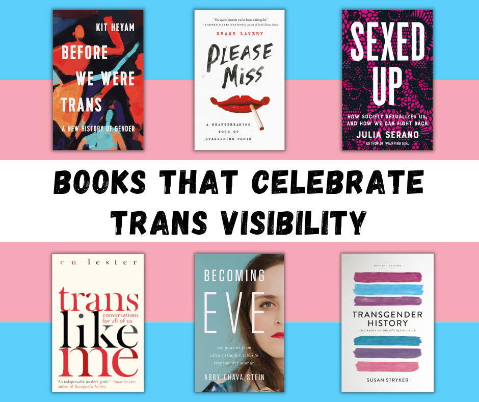 Seal Press Trans Visibility Day Reading List | Hachette Book Group
