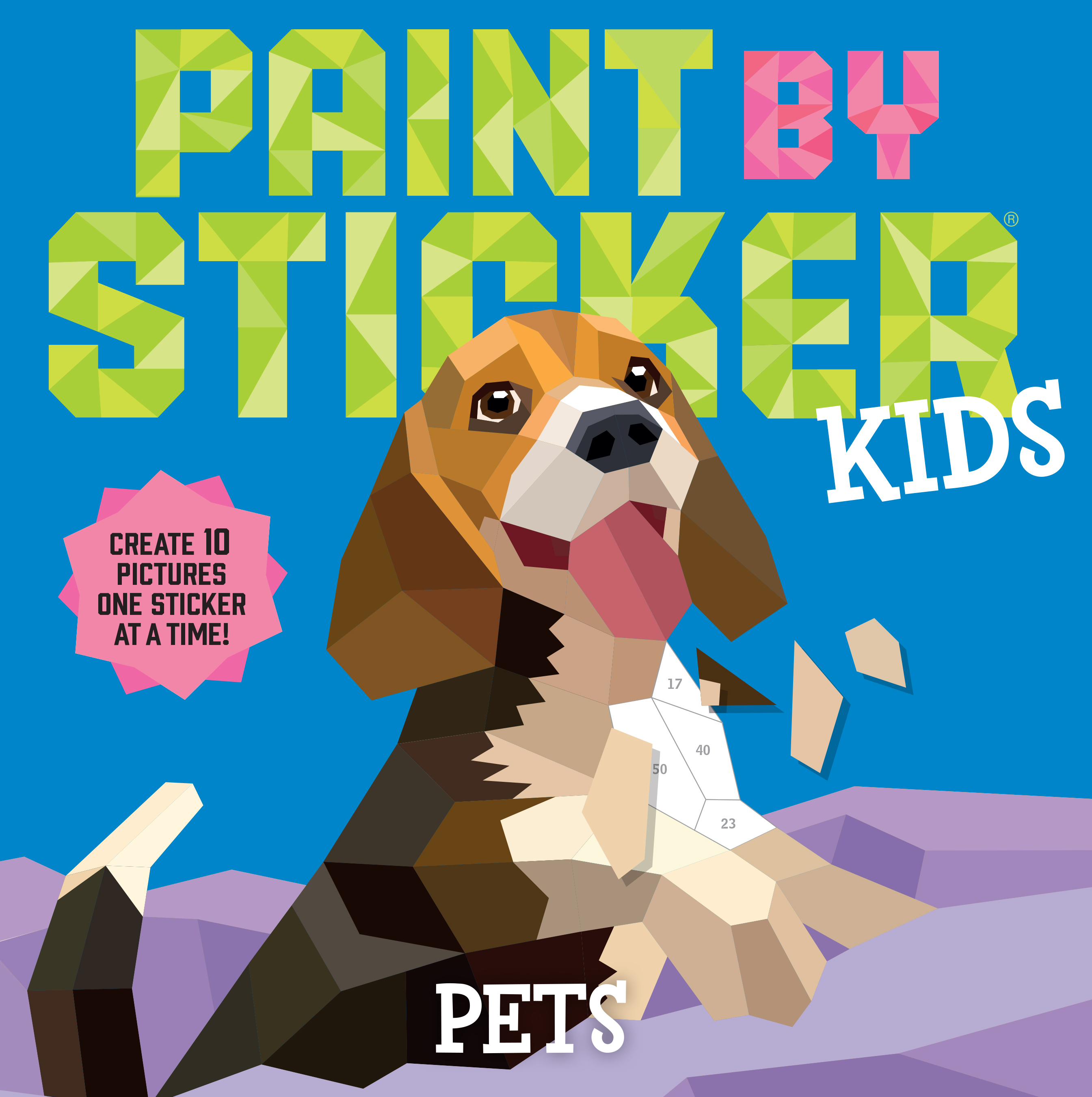 Paint by Sticker Kids: Pets by Workman Publishing | Hachette Book Group