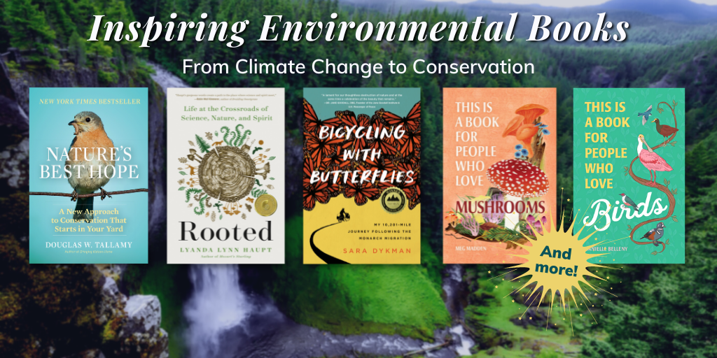 From Climate Change to Conservation: Inspiring Environmental Books ...