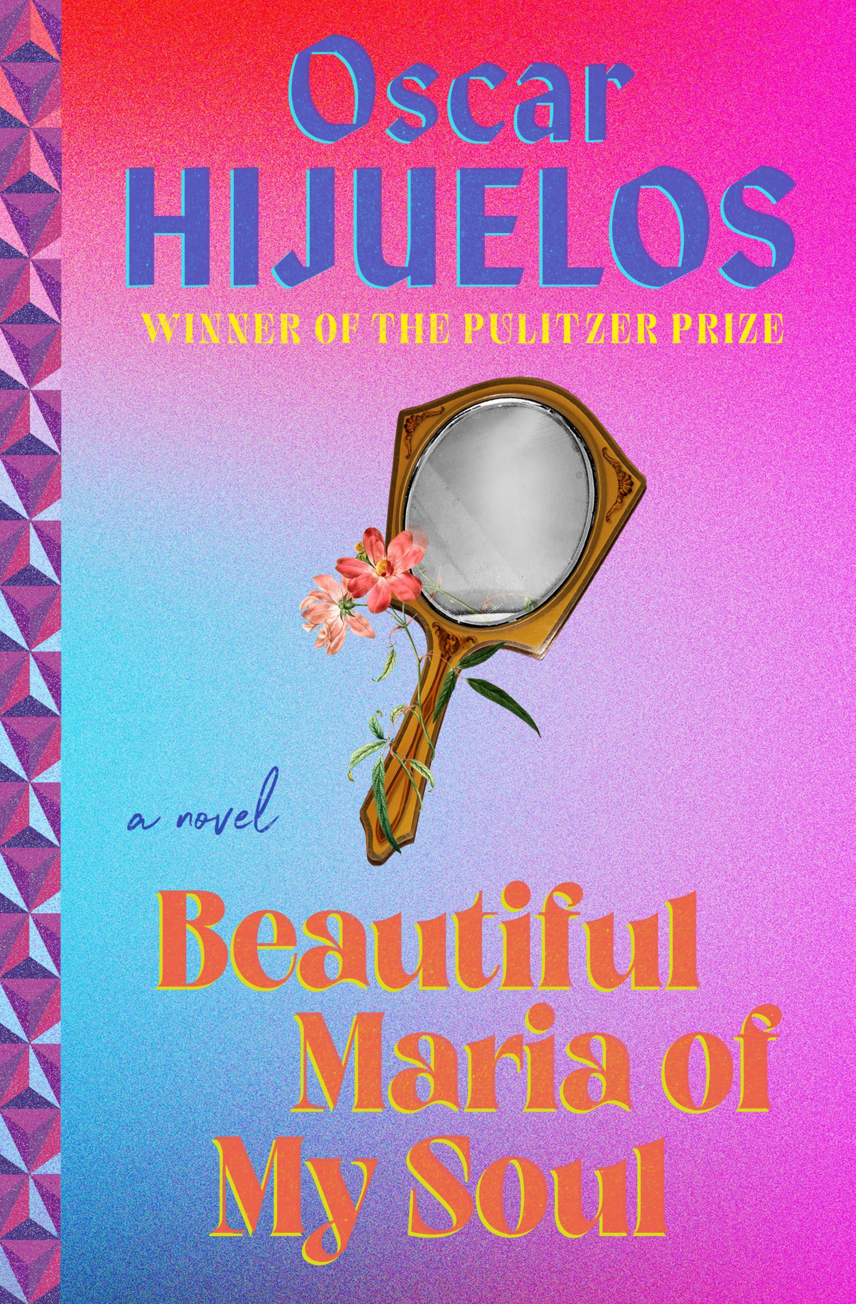 Beautiful Maria of My Soul by Oscar Hijuelos | Hachette Book Group