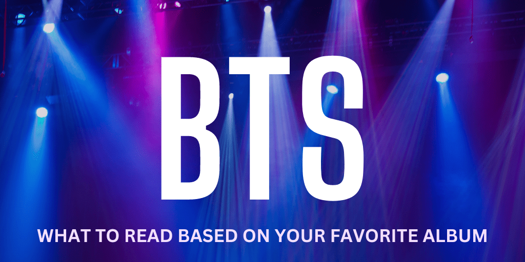 What You Should Read Based on Your Favorite BTS Album | Hachette Book Group
