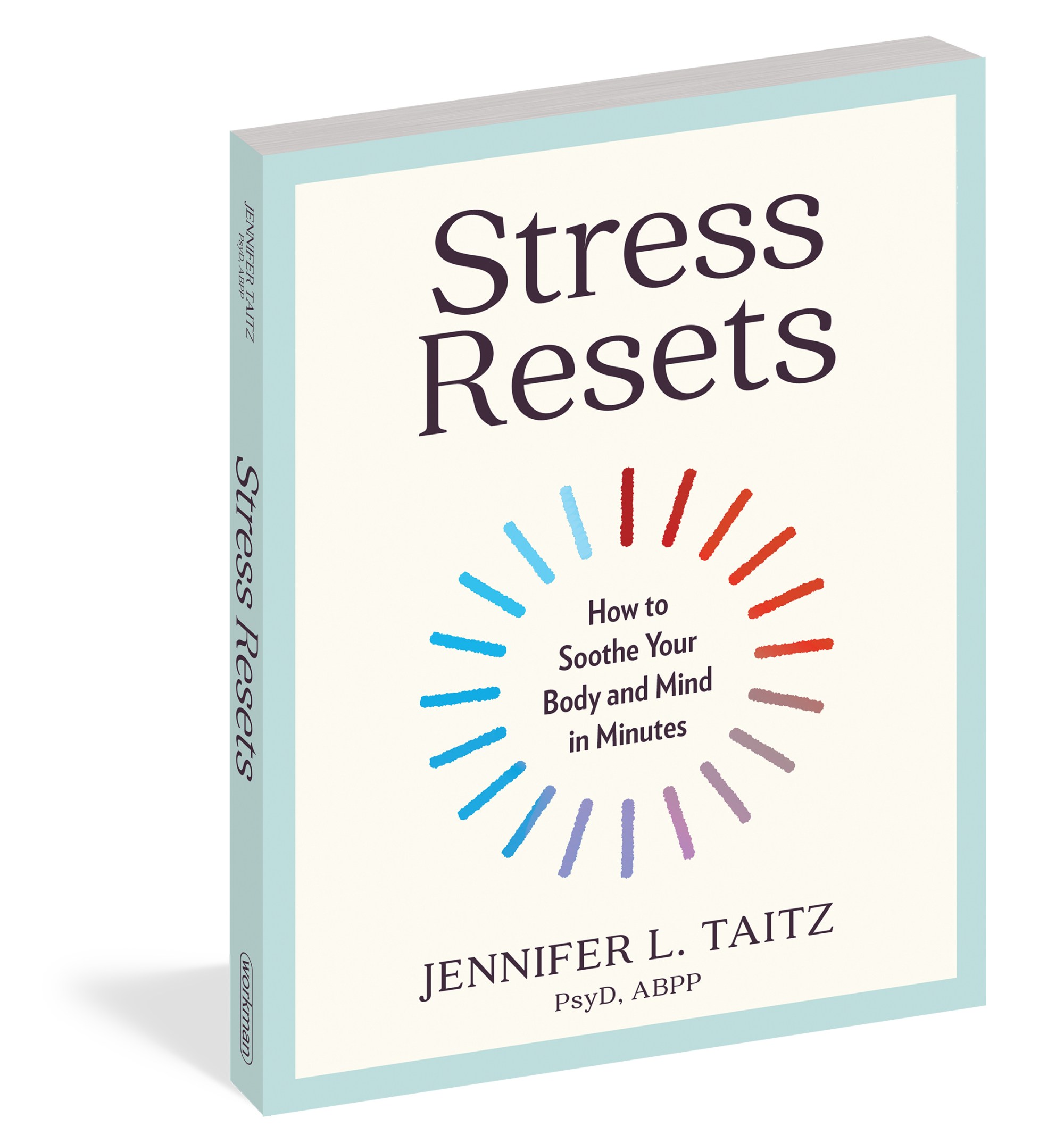 Stress Resets by Jennifer L. Taitz, PsyD, ABPP | Hachette Book Group