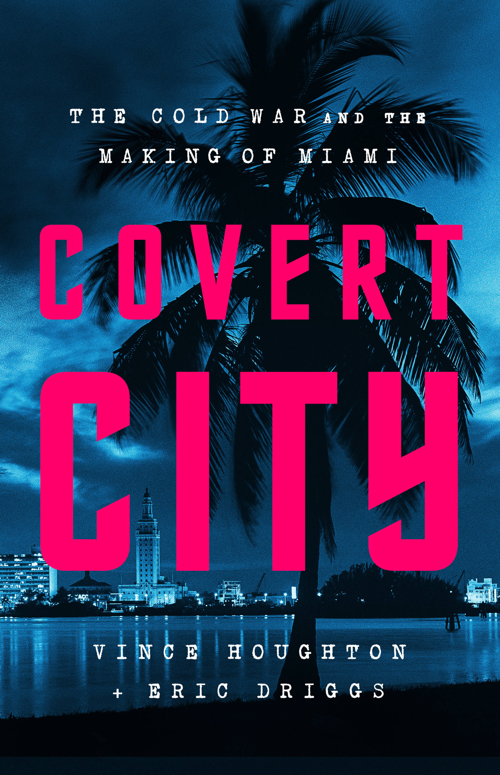 Covert City by Vince Houghton | Hachette Book Group