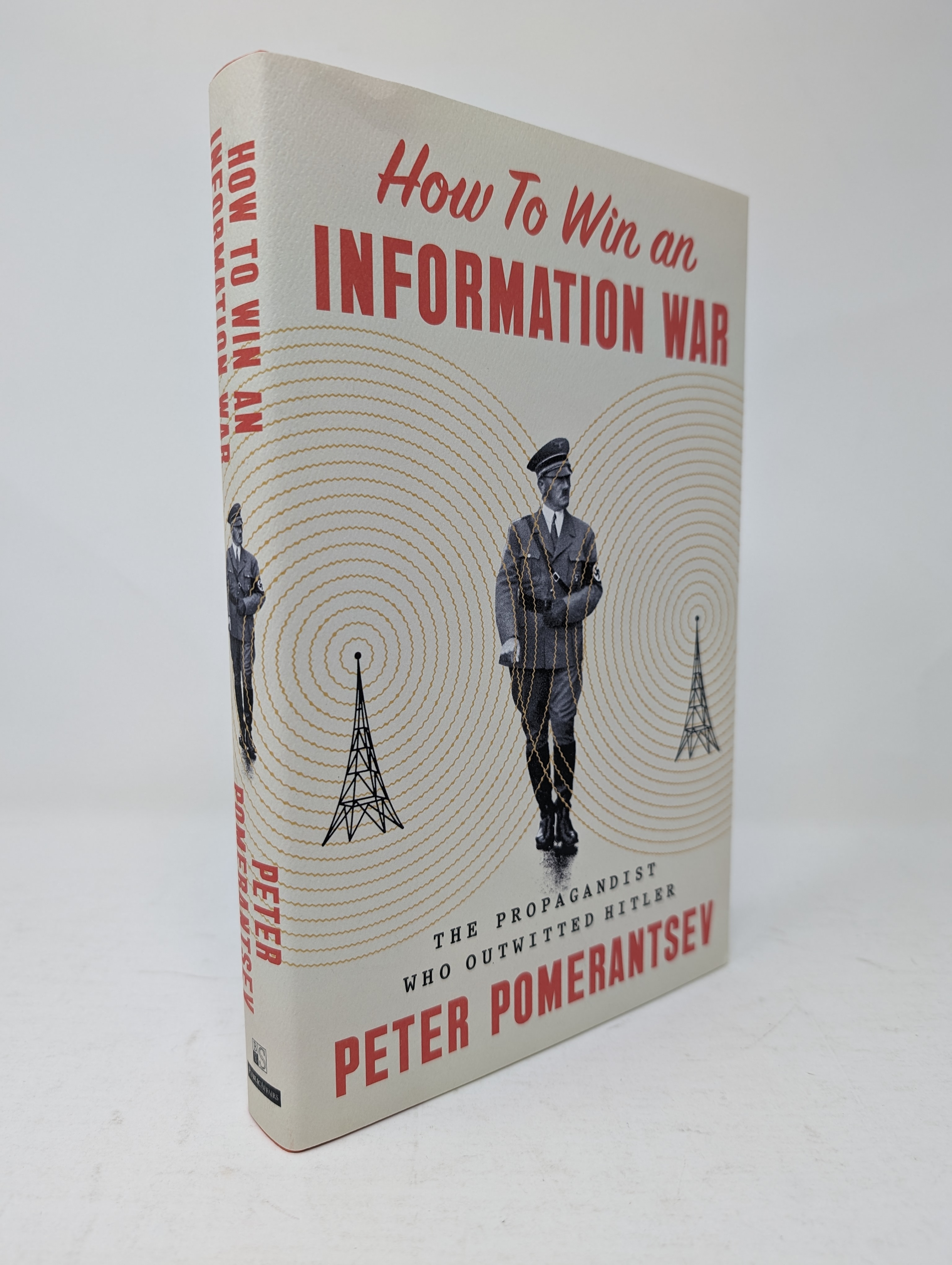 How to Win an Information War by Peter Pomerantsev | Hachette Book Group