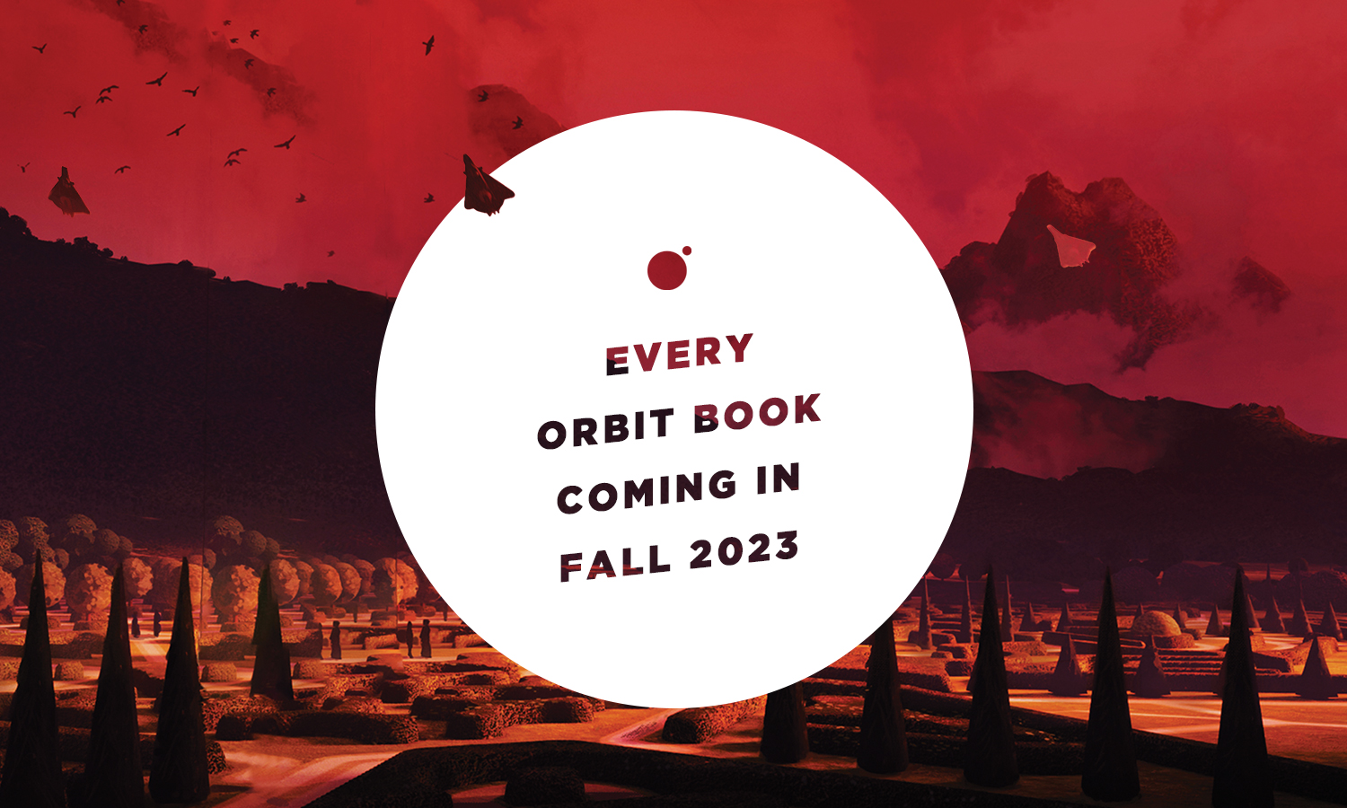 Every Orbit Book Coming in Fall 2023 | Hachette Book Group