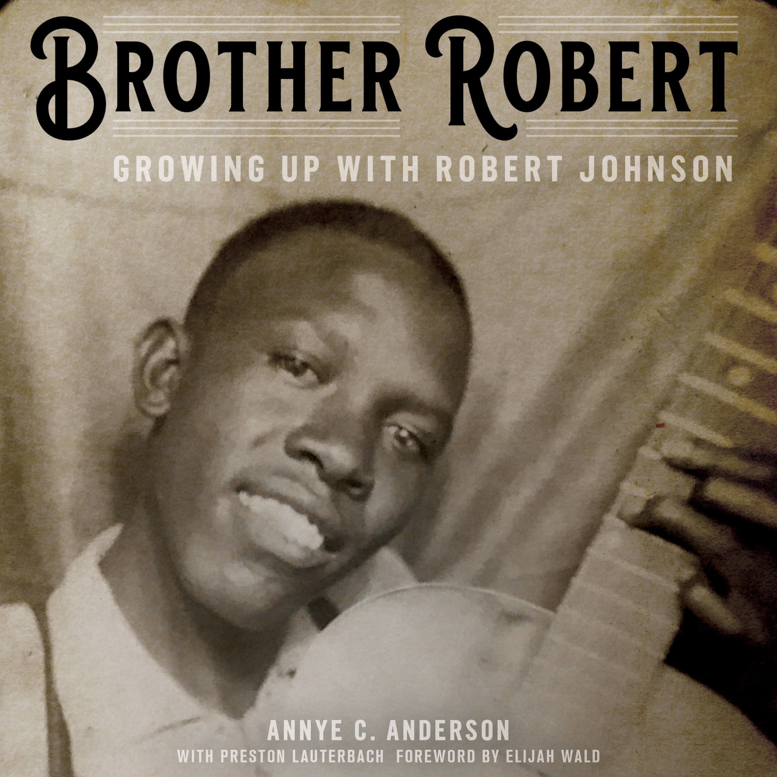 Brother Robert by Annye C. Anderson | Hachette Book Group