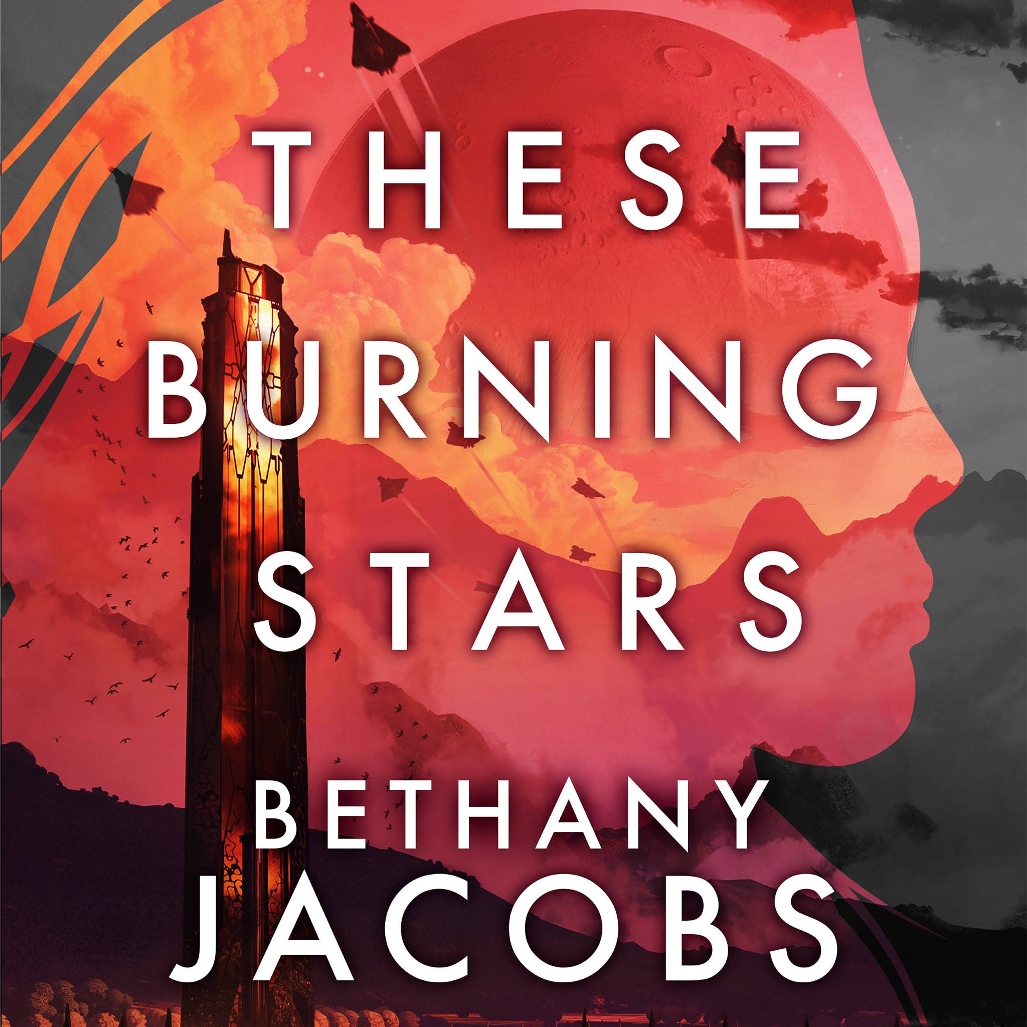 These Burning Stars by Bethany Jacobs | Hachette Book Group