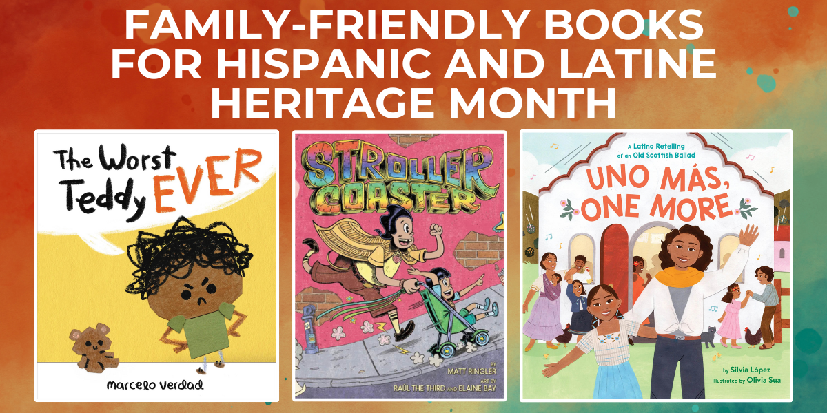 Family-Friendly Books for Hispanic and Latine Heritage Month | Hachette ...