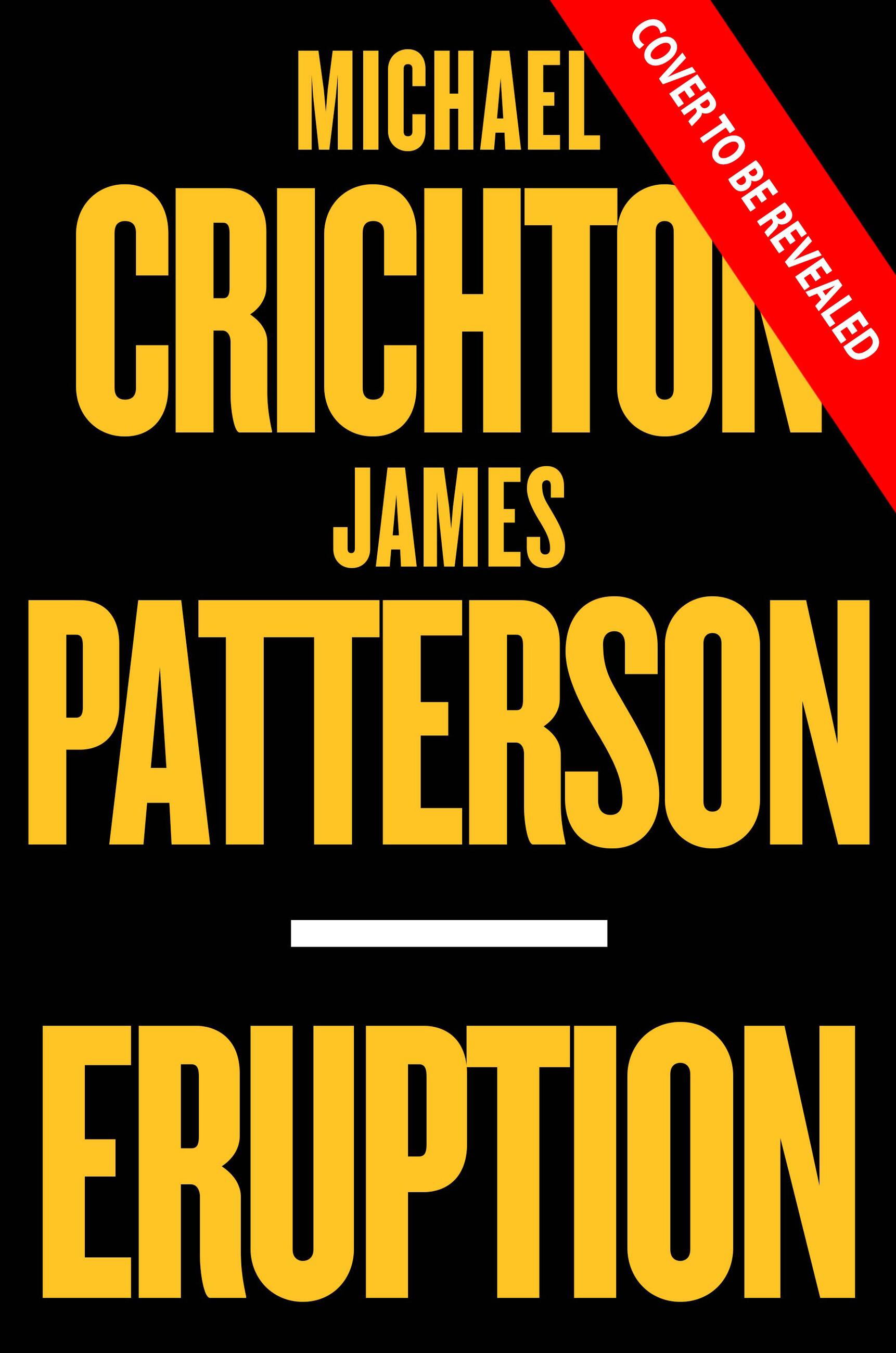 Eruption by Michael Crichton | Hachette Book Group