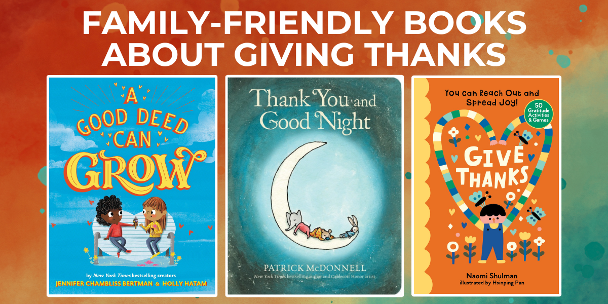 Family-Friendly Books about Giving Thanks | Hachette Book Group