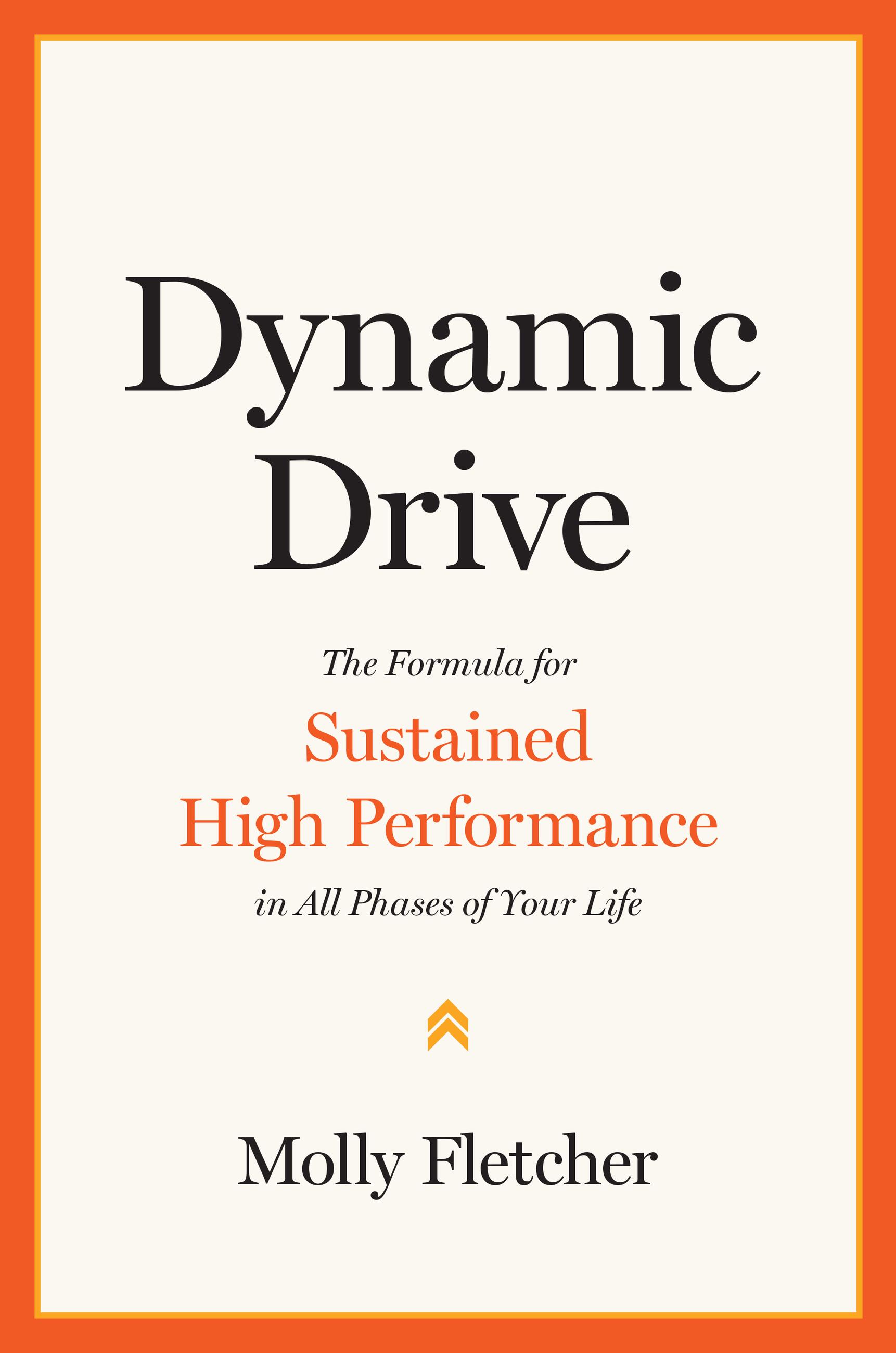 Dynamic Drive by Molly Fletcher | Hachette Book Group