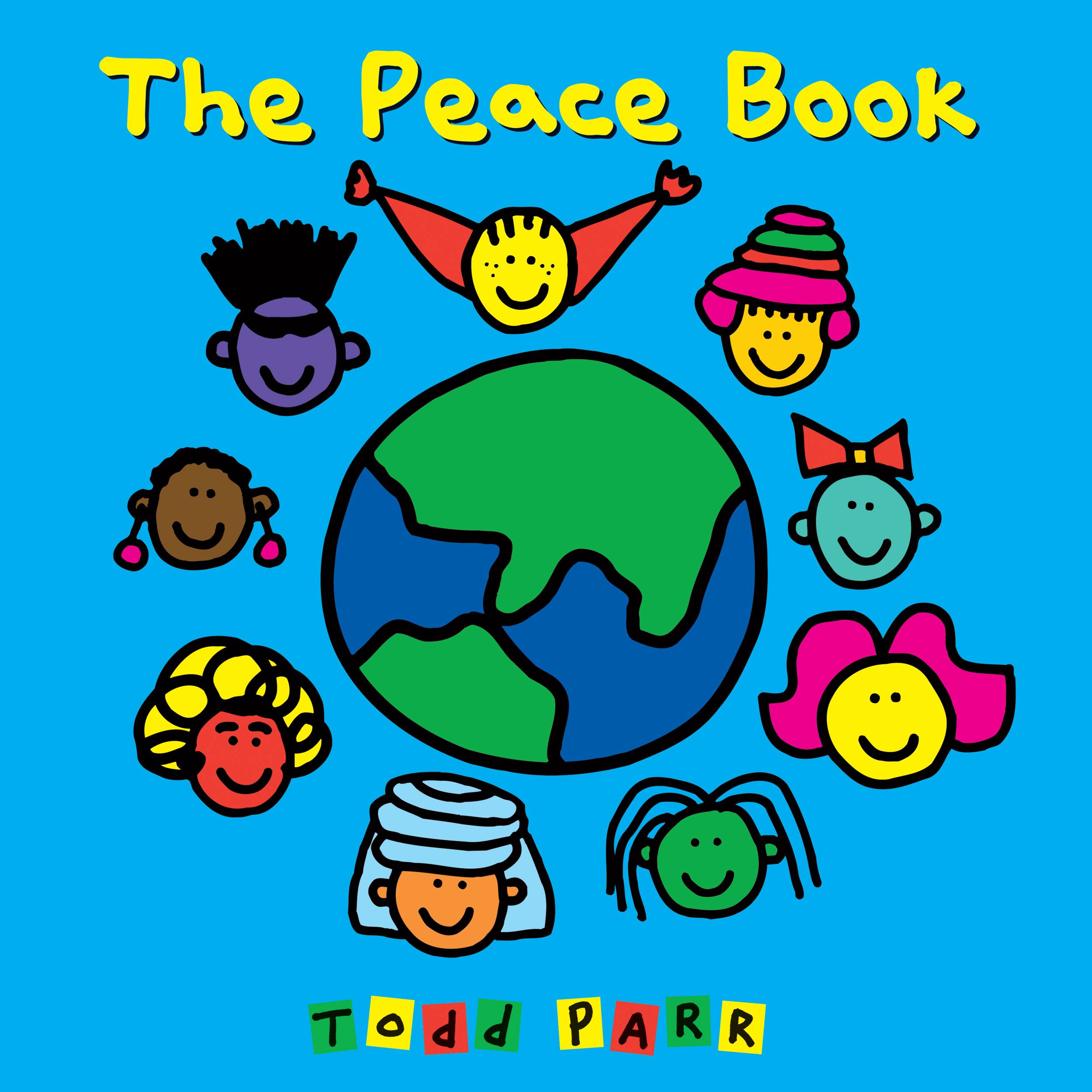 The Peace Book by Todd Parr | Hachette Book Group