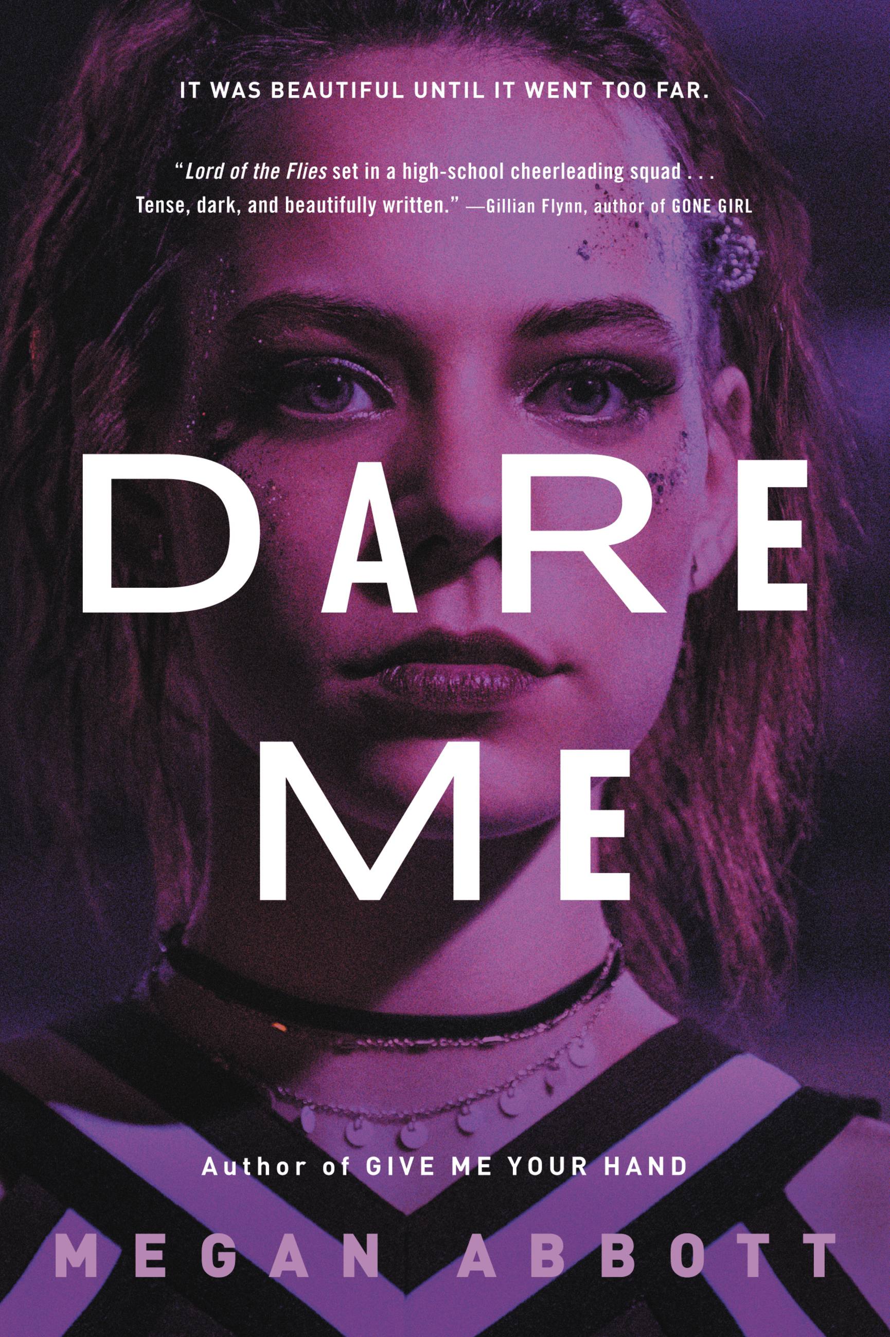 Dare Me by Megan Abbott | Hachette Book Group
