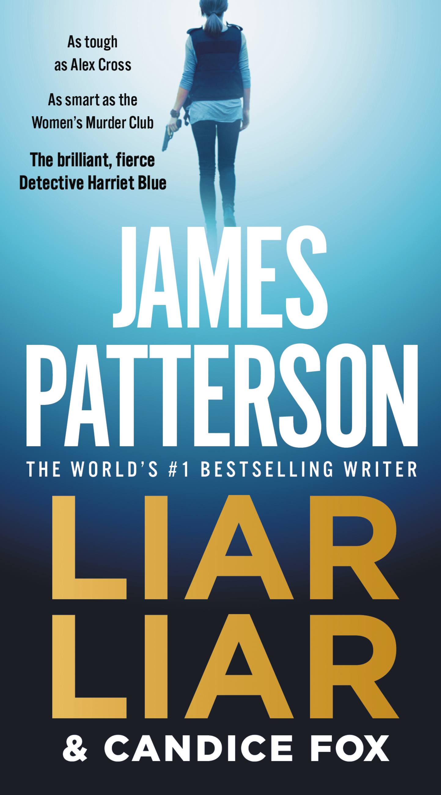Liar Liar by James Patterson & Candice Fox | Hachette Book Group