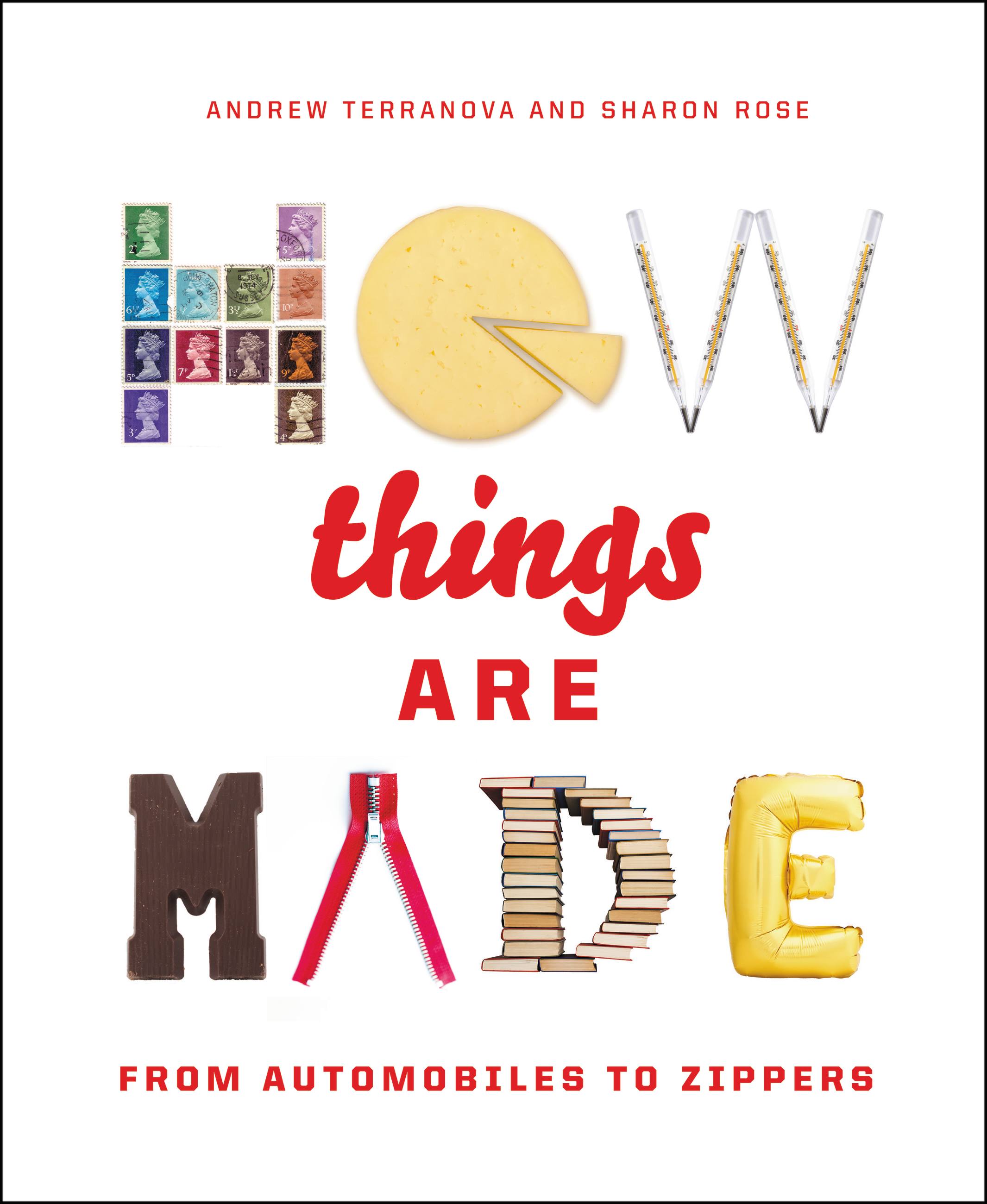 How Things Are Made by Andrew Terranova | Hachette Book Group