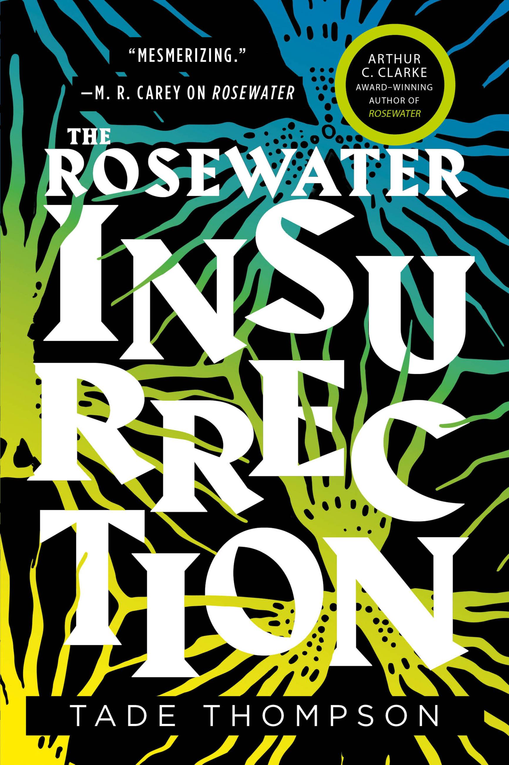 The Rosewater Insurrection by Tade Thompson & | Hachette Book Group