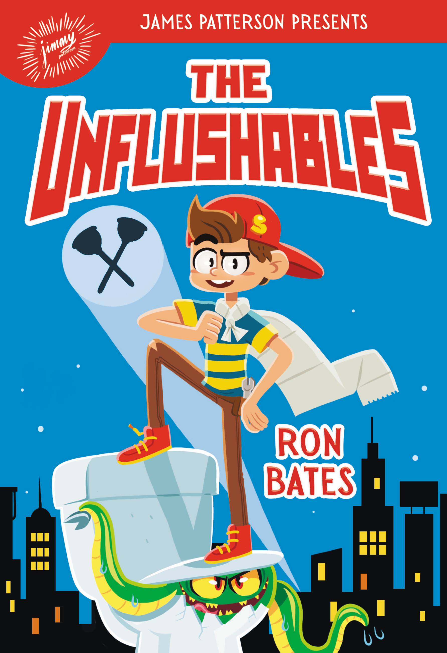 The Unflushables by Ron Bates | Hachette Book Group | Hachette Book Group