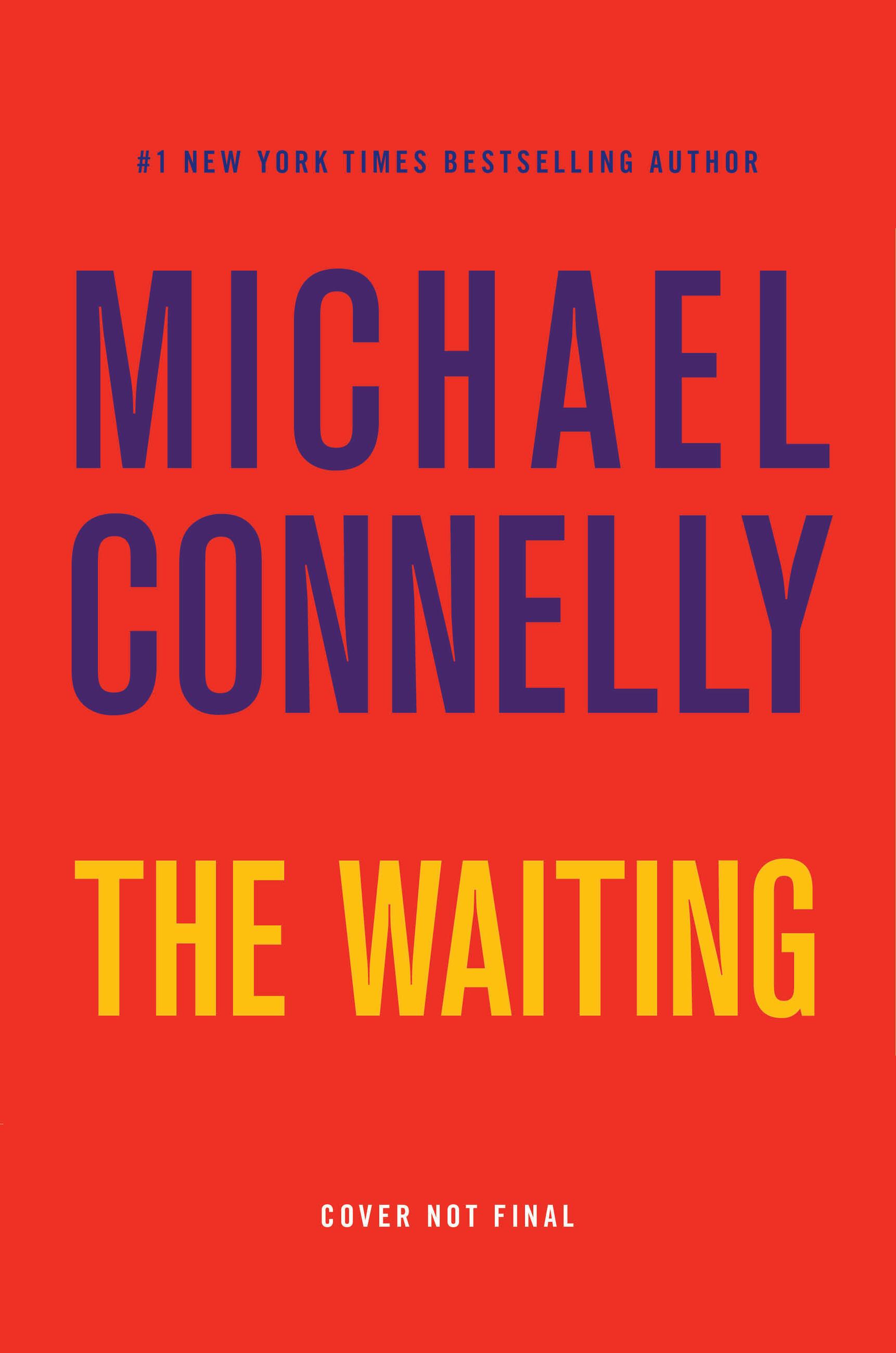 The Waiting by Michael Connelly | Hachette Book Group